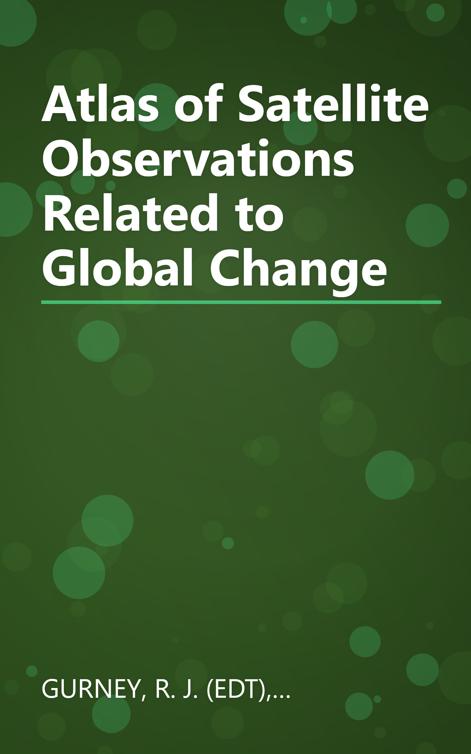 Atlas of Satellite Observations Related to Global Change book cover