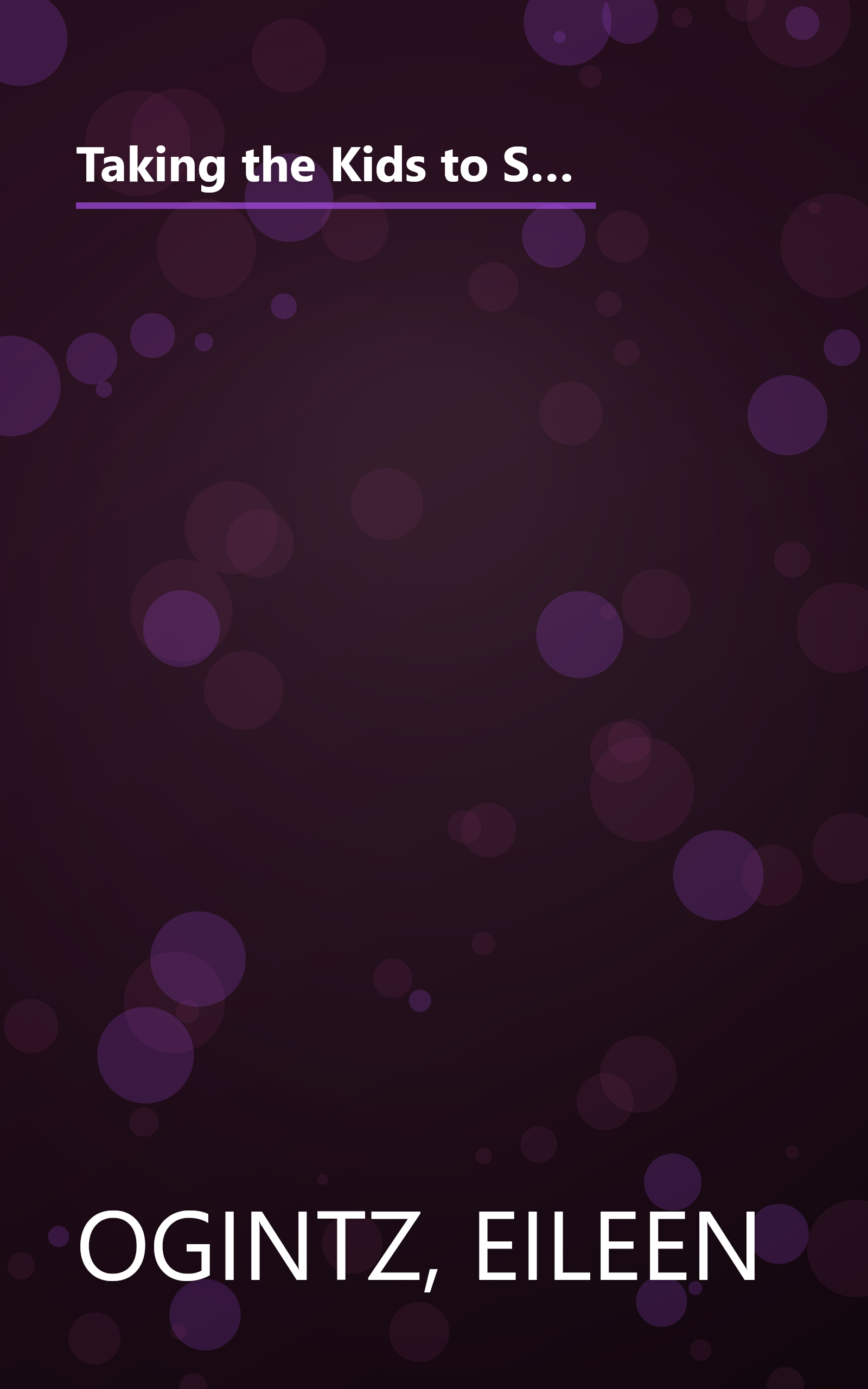 Taking the Kids to Sunny Southern California: Everything That's Fun to Do and See for Kids-And Parents Too! book cover