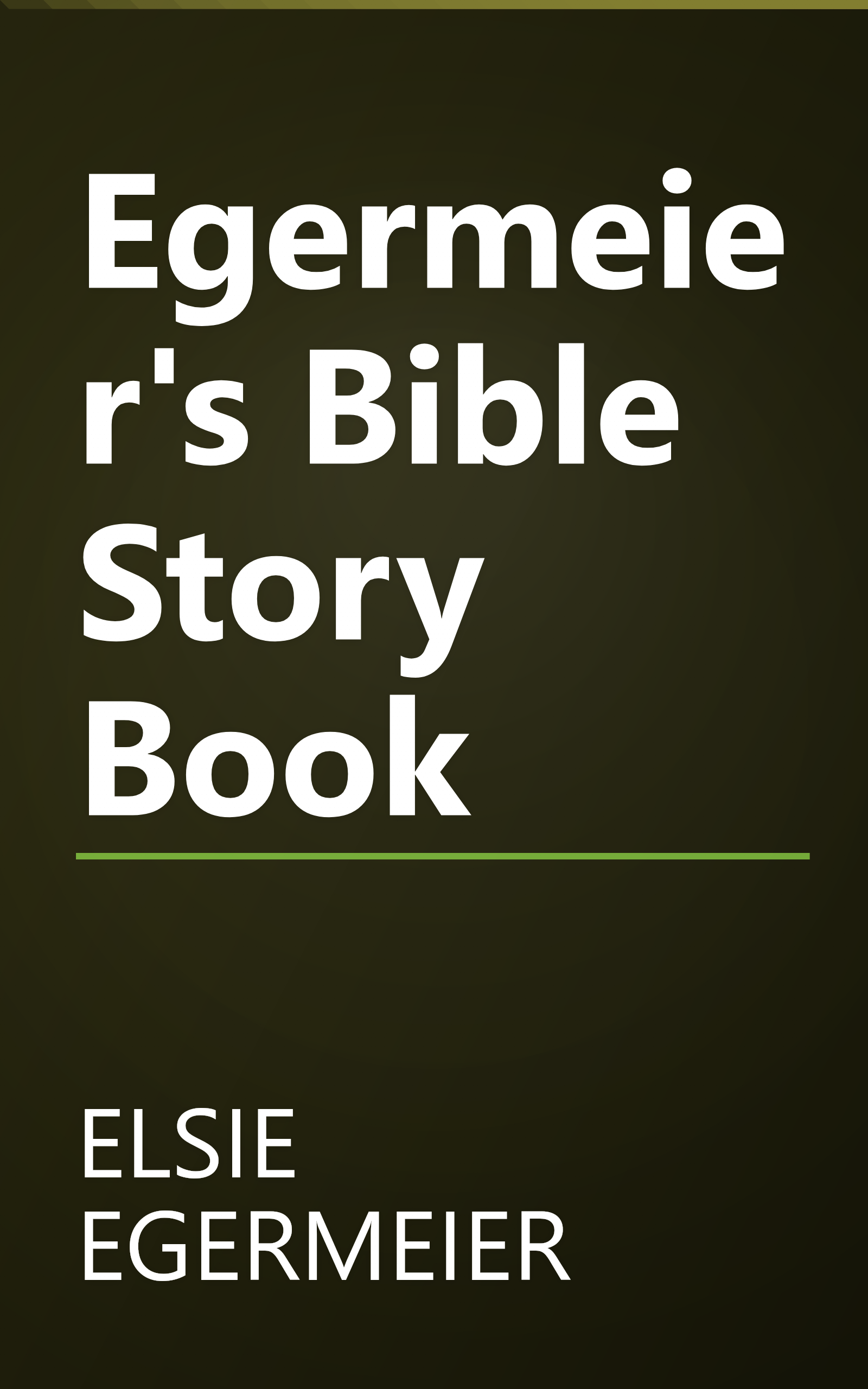 Egermeier's Bible Story Book book cover