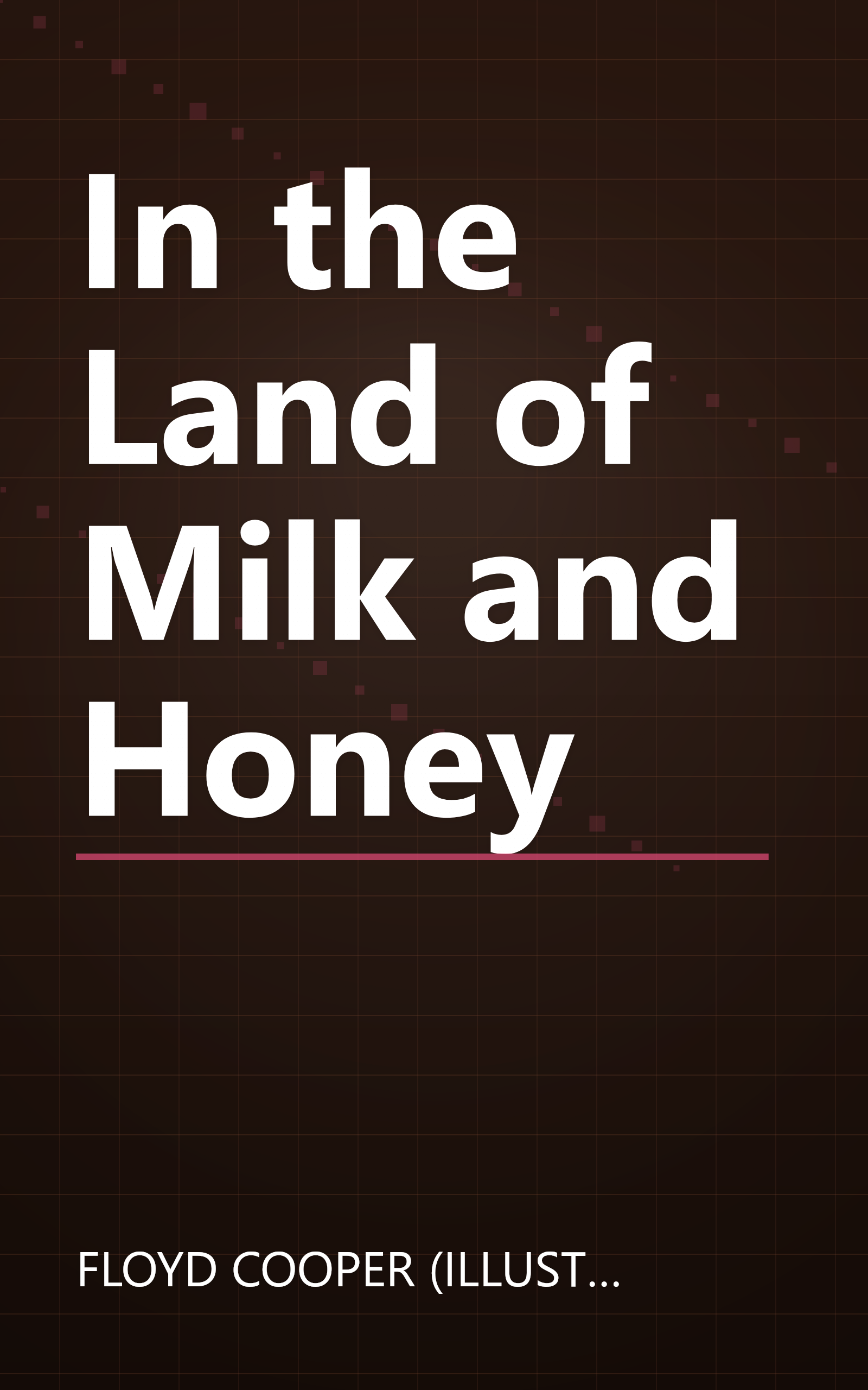 In the Land of Milk and Honey book cover