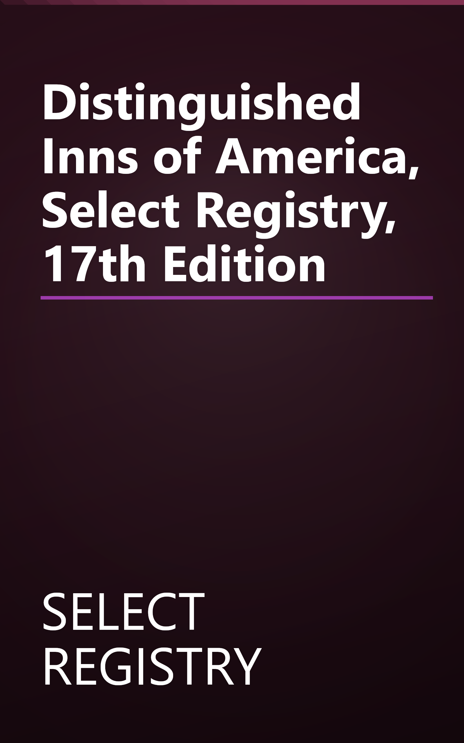 Distinguished Inns of America, Select Registry, 17th Edition book cover