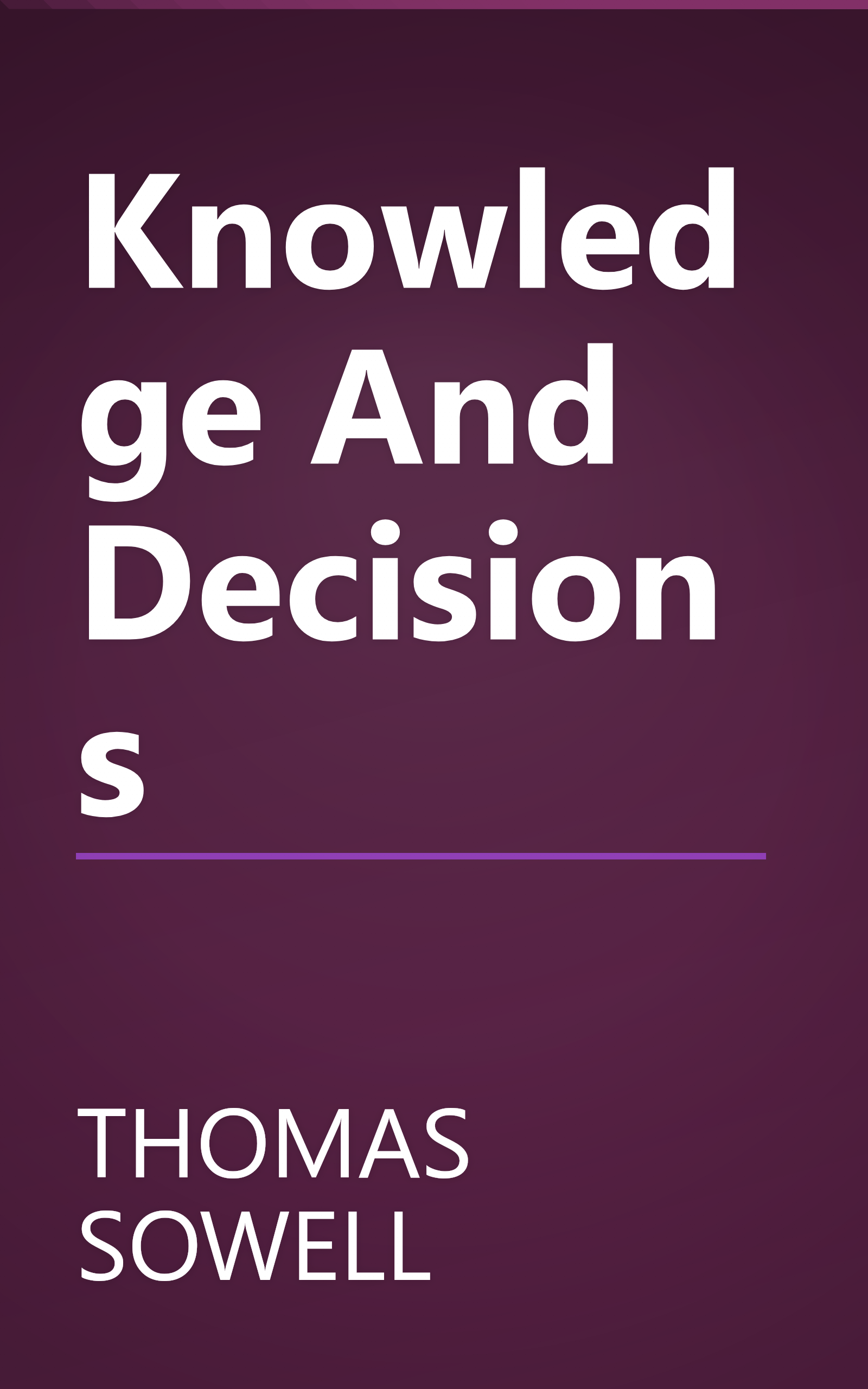 Knowledge And Decisions book cover