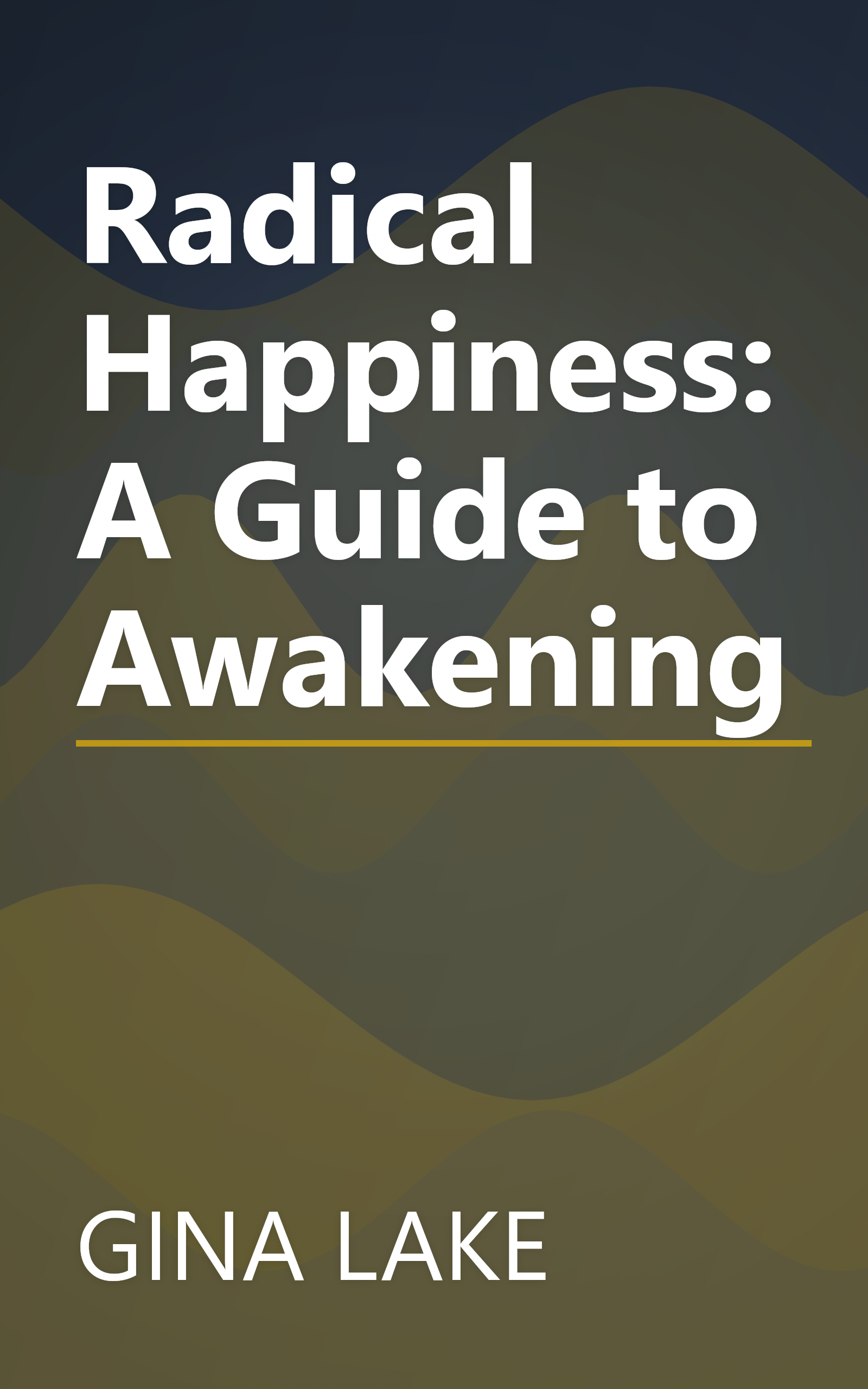 Radical Happiness: A Guide to Awakening book cover