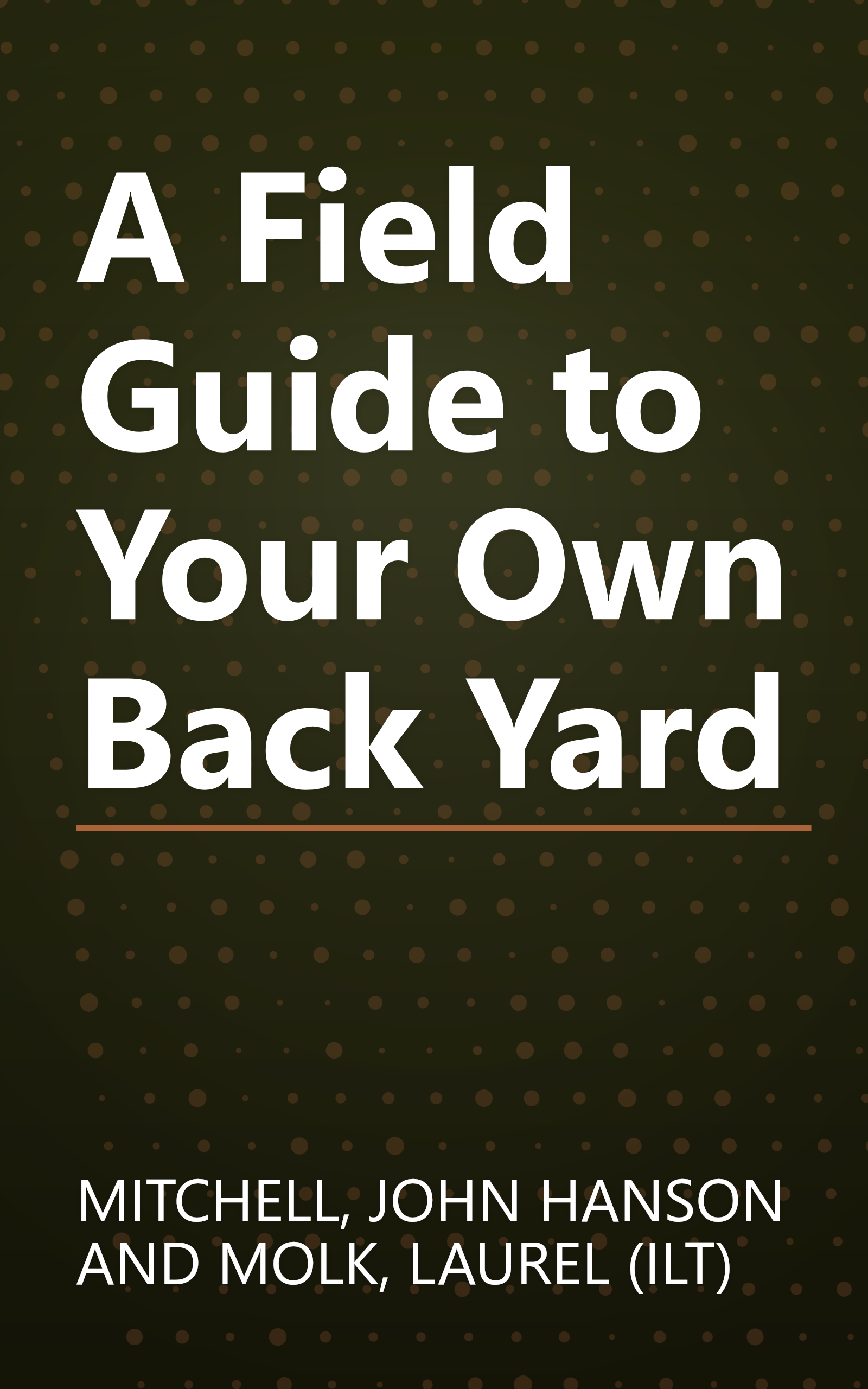 A Field Guide to Your Own Back Yard book cover