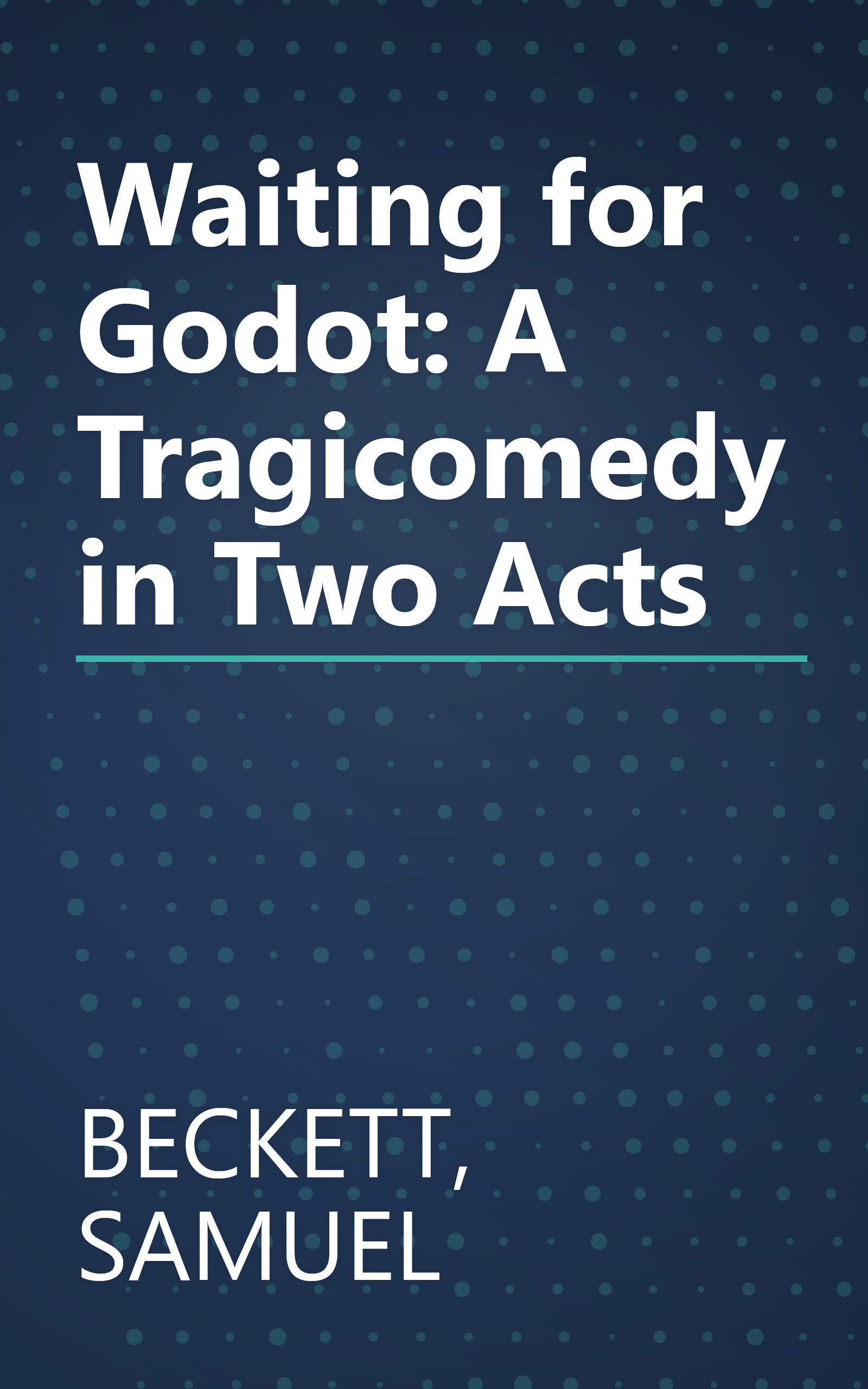 Waiting for Godot: A Tragicomedy in Two Acts book cover