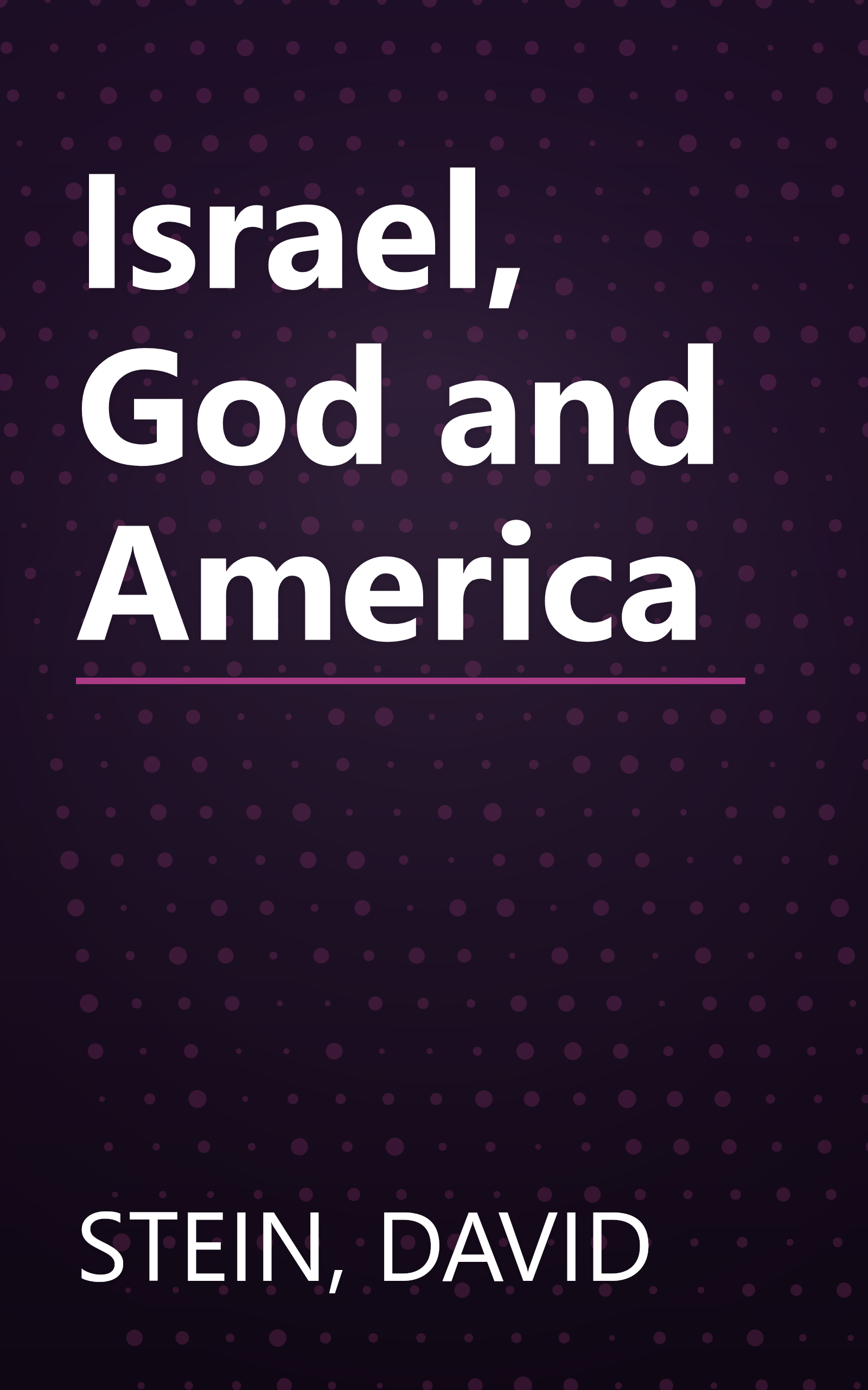 Israel, God and America book cover