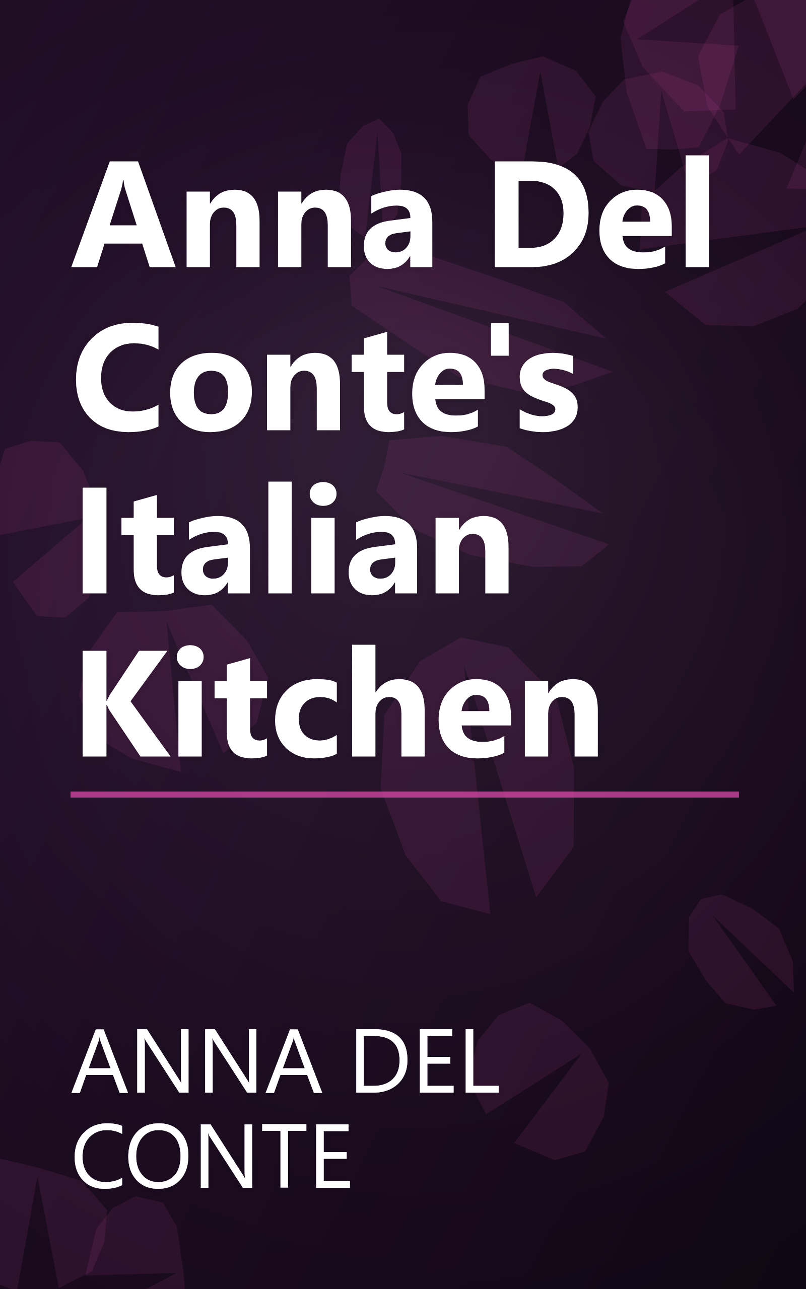 Anna Del Conte's Italian Kitchen book cover