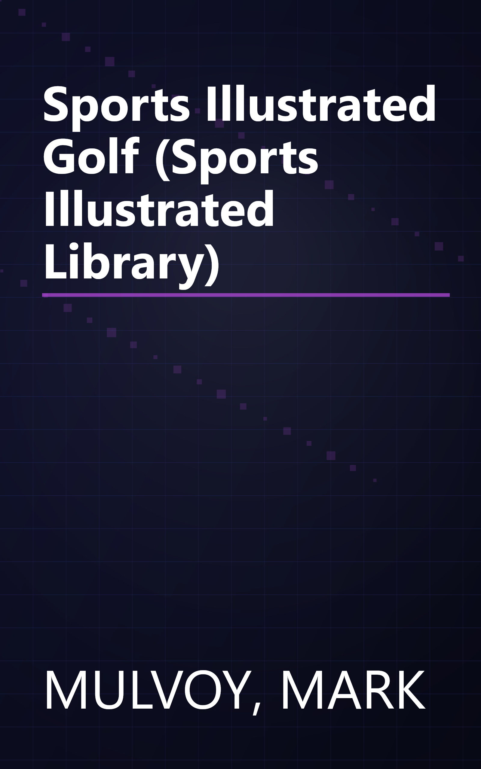 Sports Illustrated Golf (Sports Illustrated Library) book cover