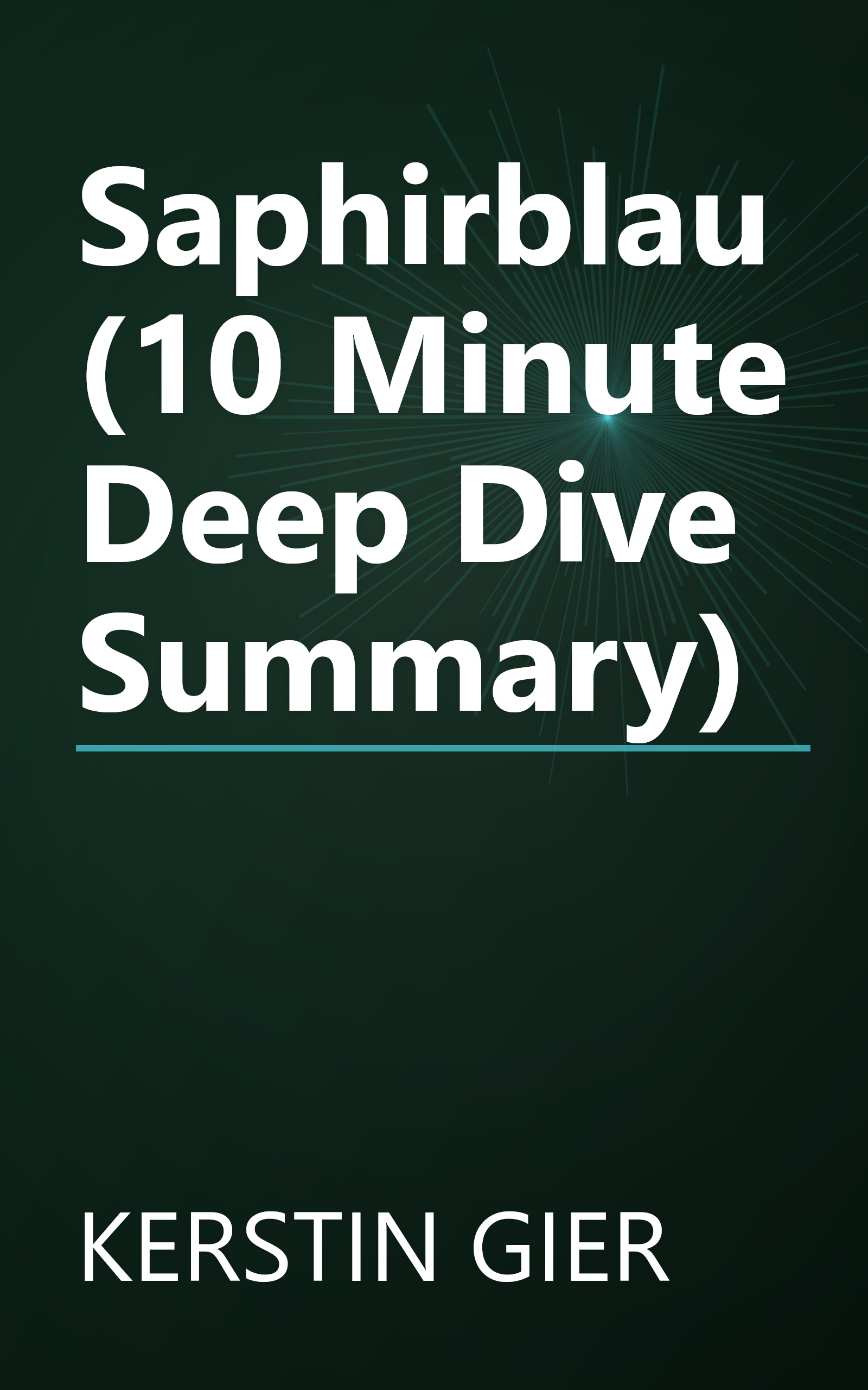 Saphirblau (10 Minute   Deep Dive Summary) book cover