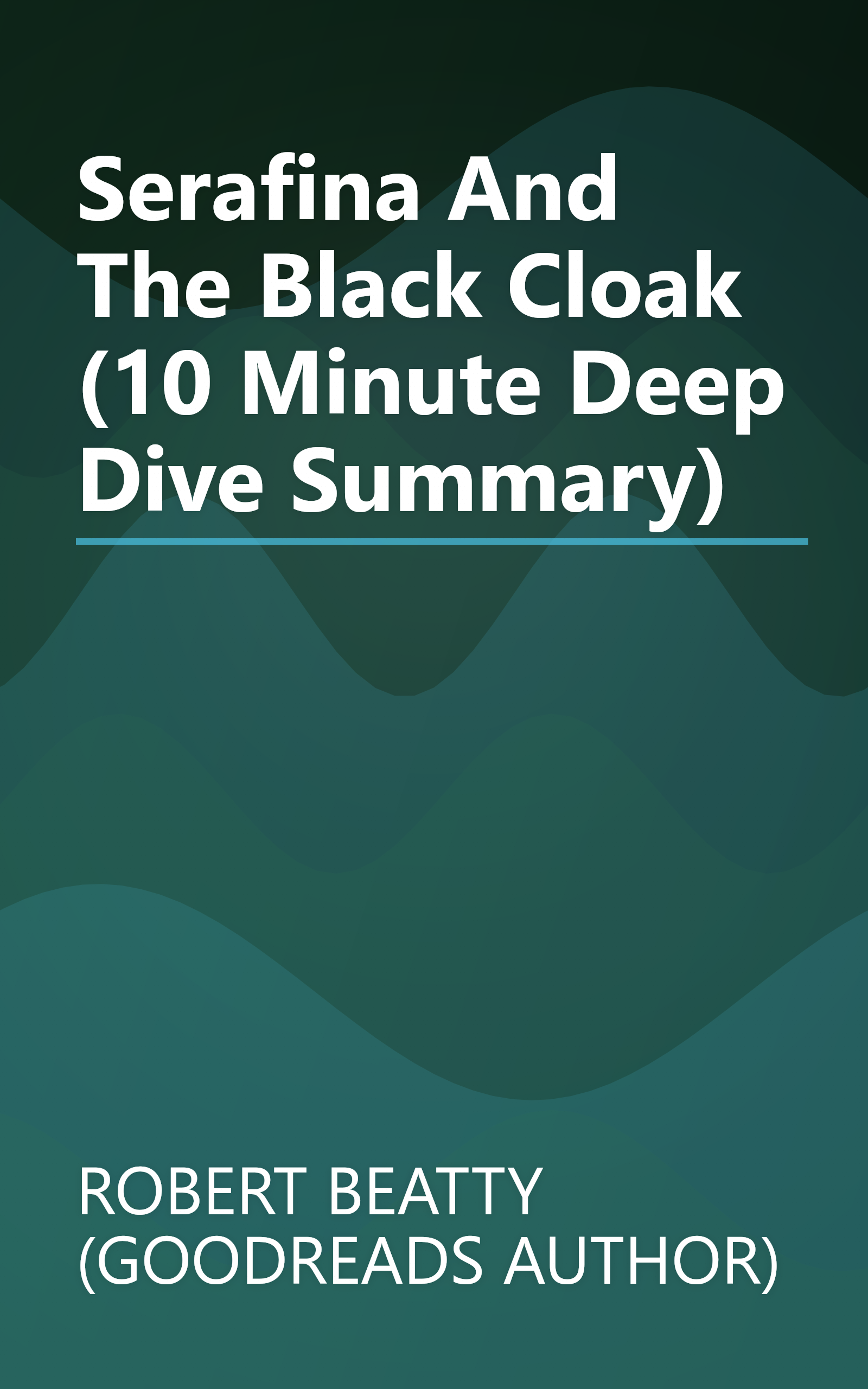 Serafina And The Black Cloak (10 Minute   Deep Dive Summary) book cover