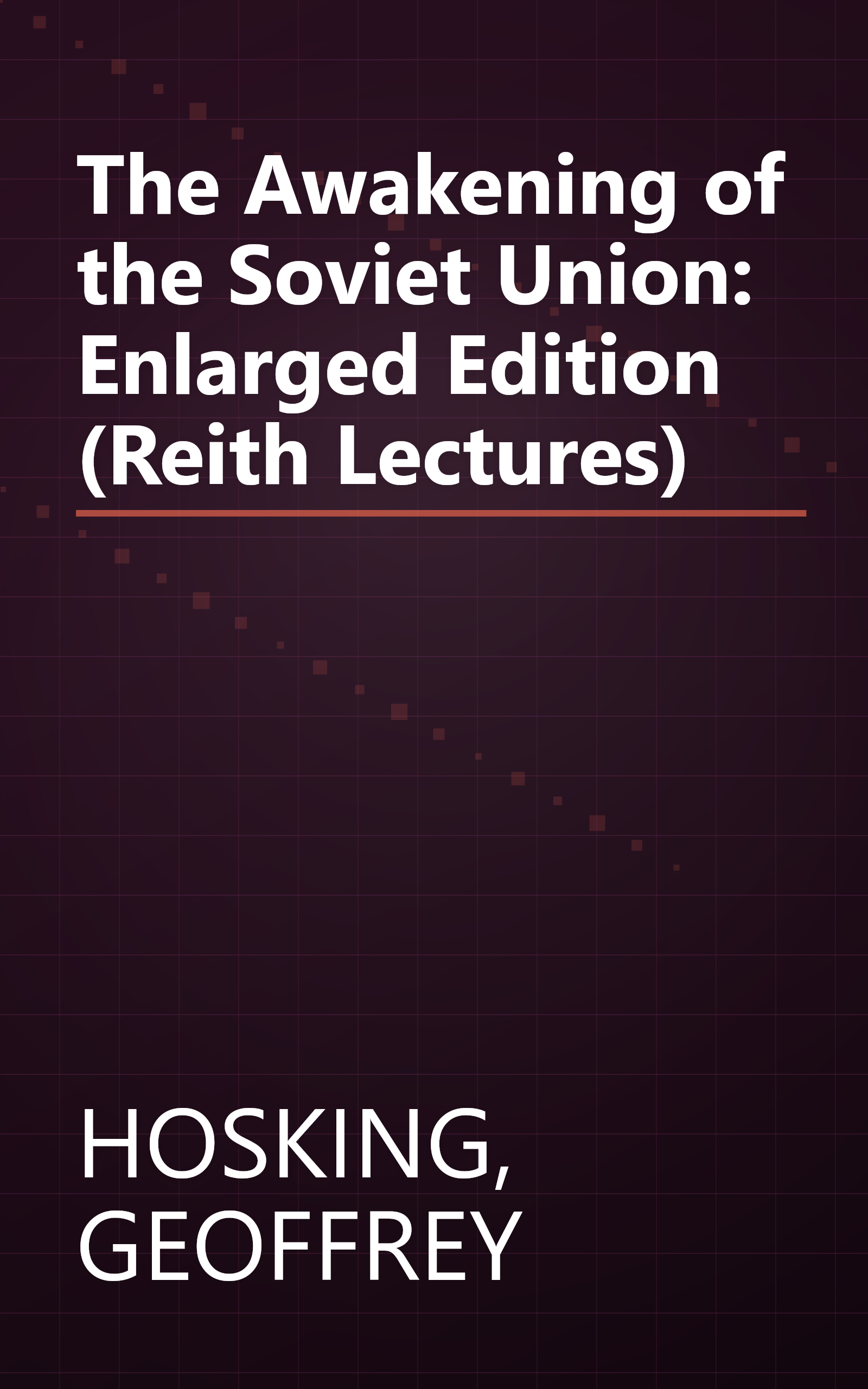 The Awakening of the Soviet Union: Enlarged Edition (Reith Lectures) book cover
