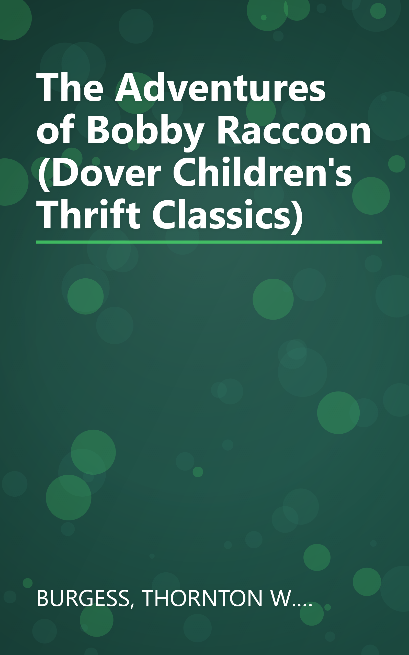 The Adventures of Bobby Raccoon (Dover Children's Thrift Classics) book cover