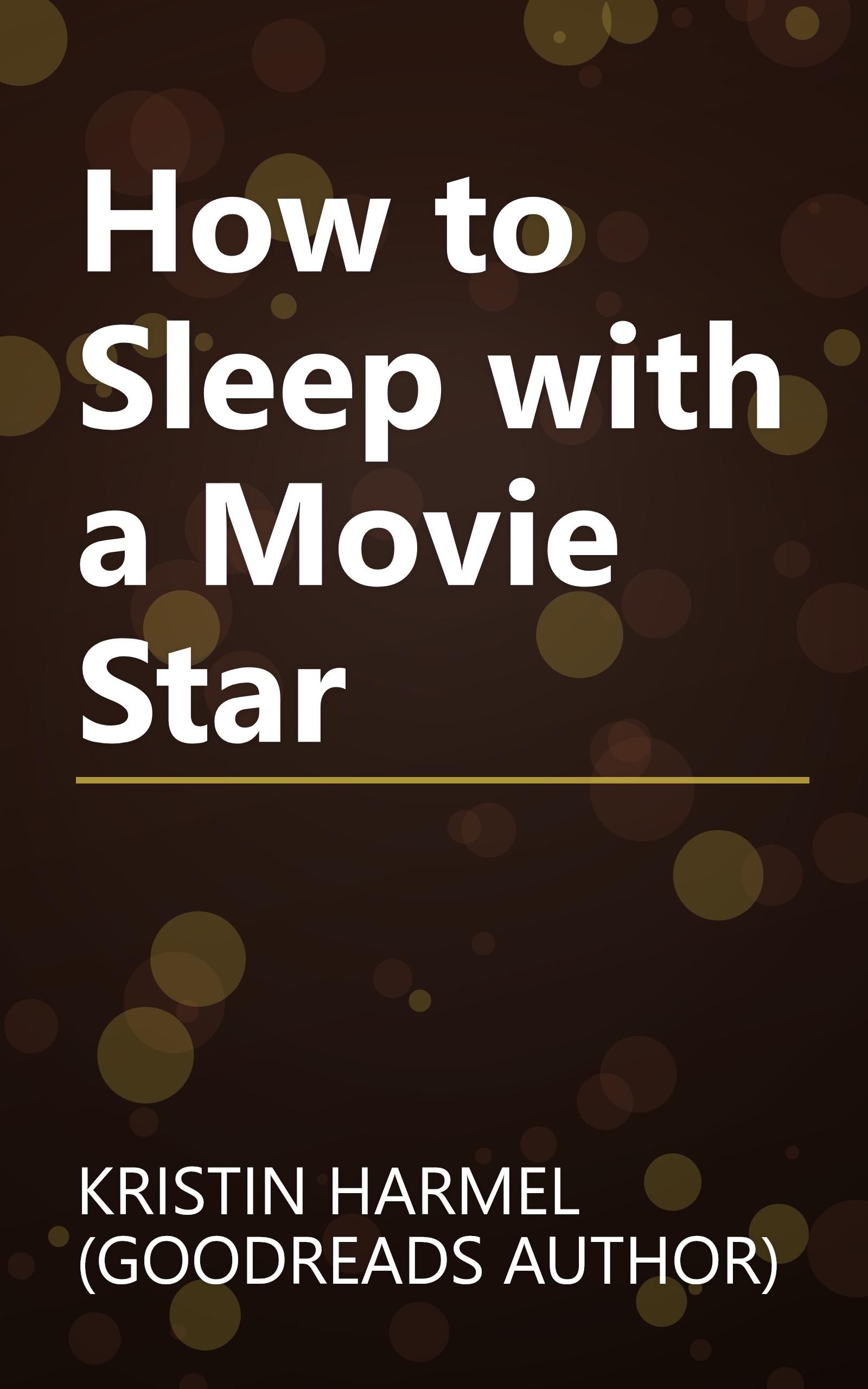 How to Sleep with a Movie Star book cover