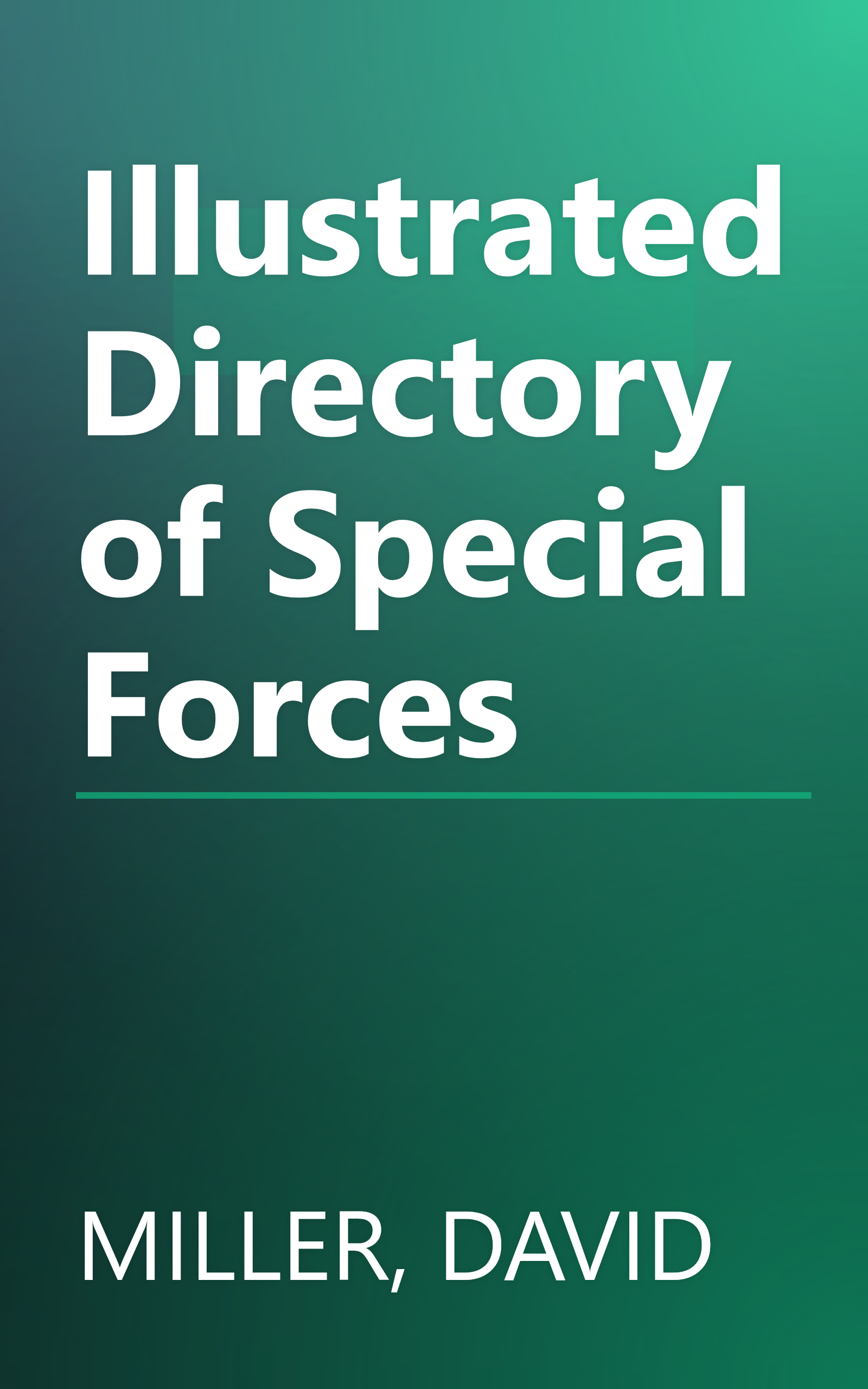 Illustrated Directory of Special Forces book cover
