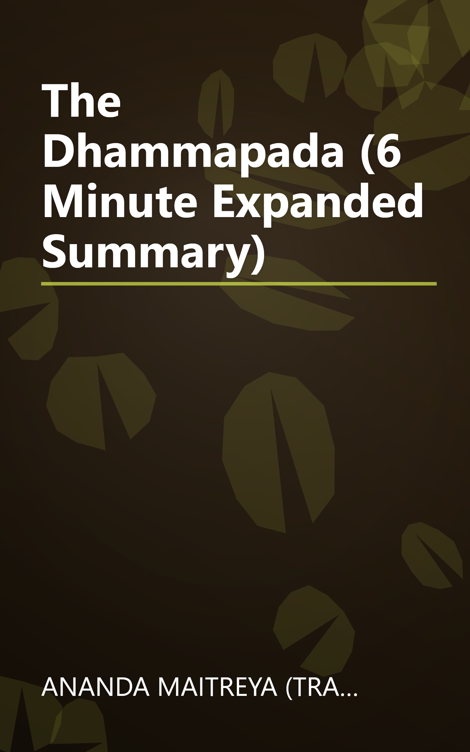 The Dhammapada (6 Minute   Expanded Summary) book cover