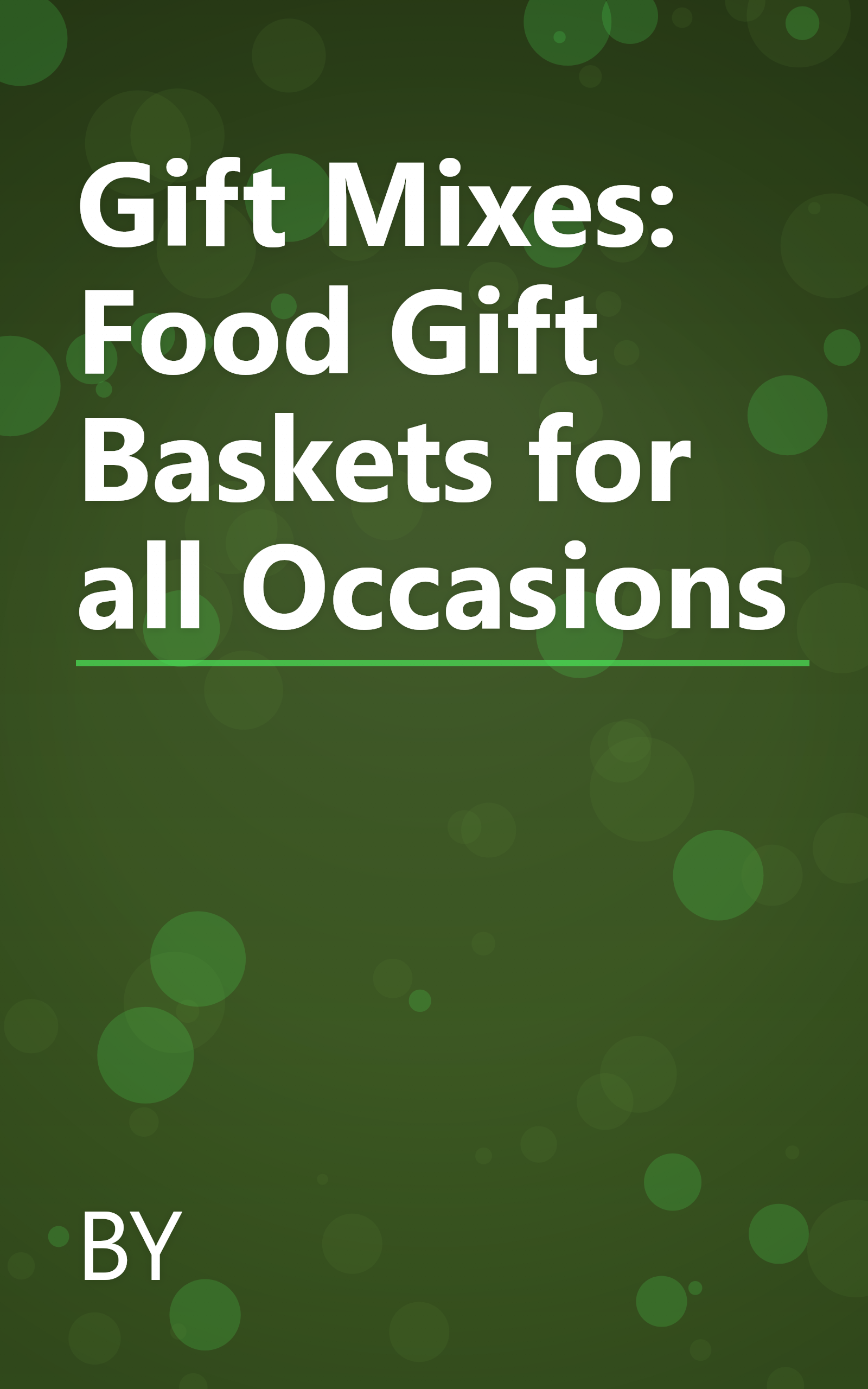 Gift Mixes: Food Gift Baskets for all Occasions book cover
