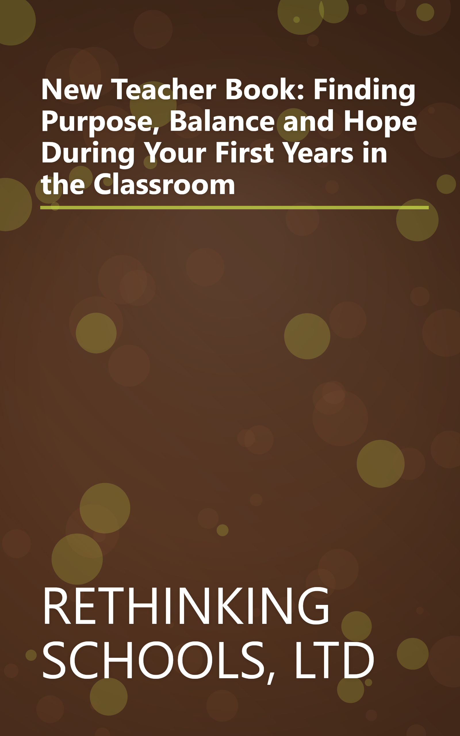 New Teacher Book: Finding Purpose, Balance and Hope During Your First Years in the Classroom book cover