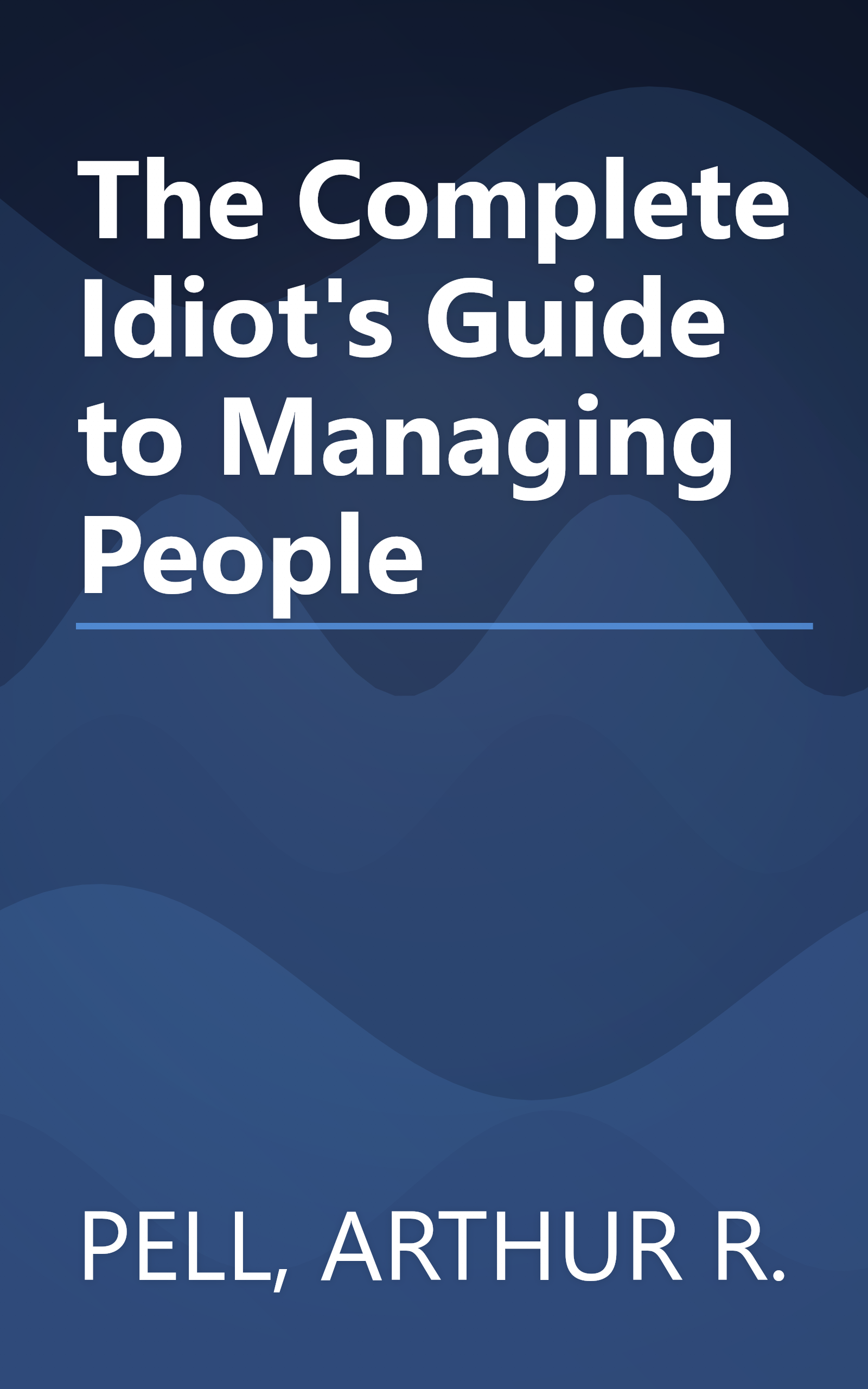 The Complete Idiot's Guide to Managing People book cover