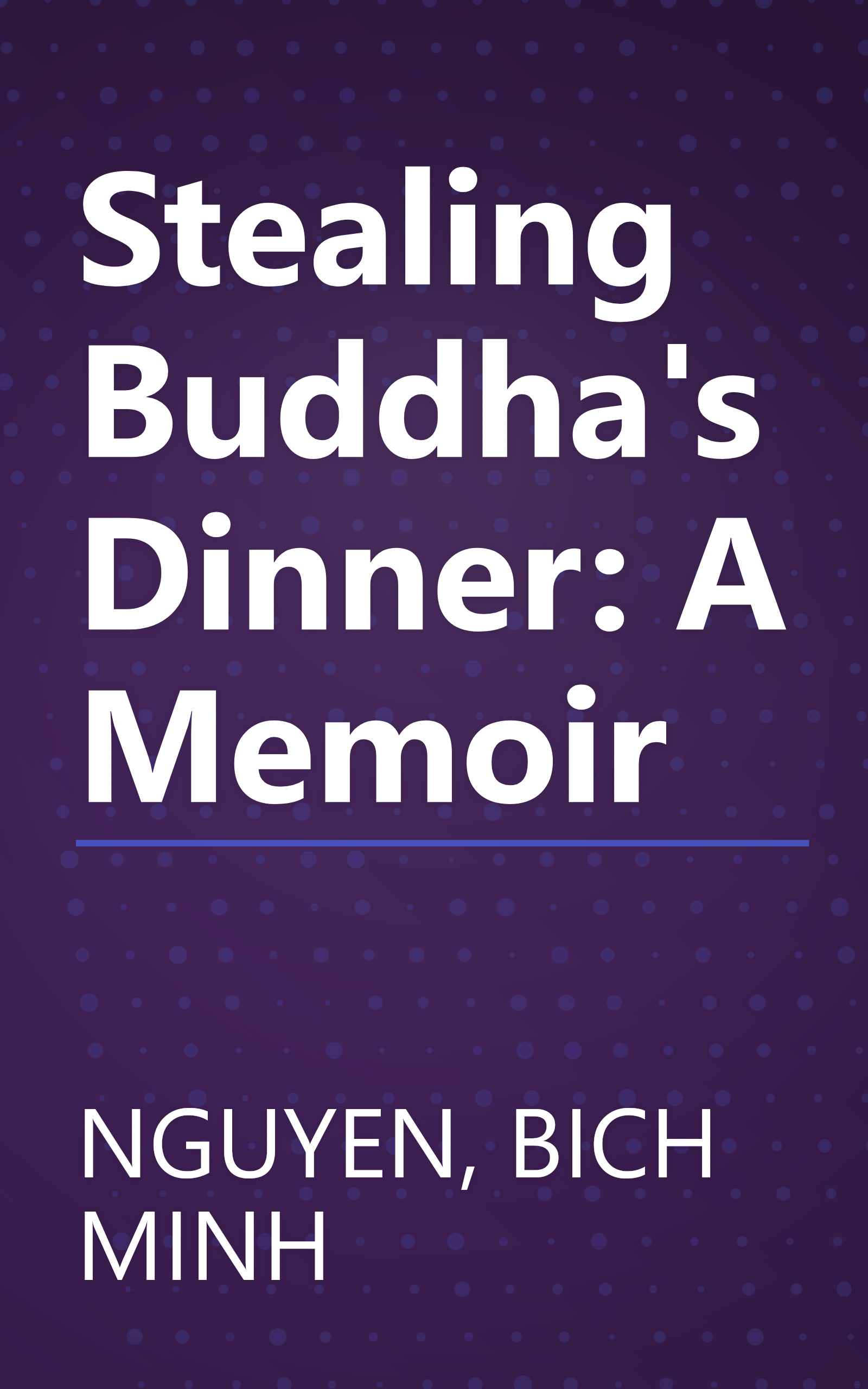 Stealing Buddha's Dinner: A Memoir book cover