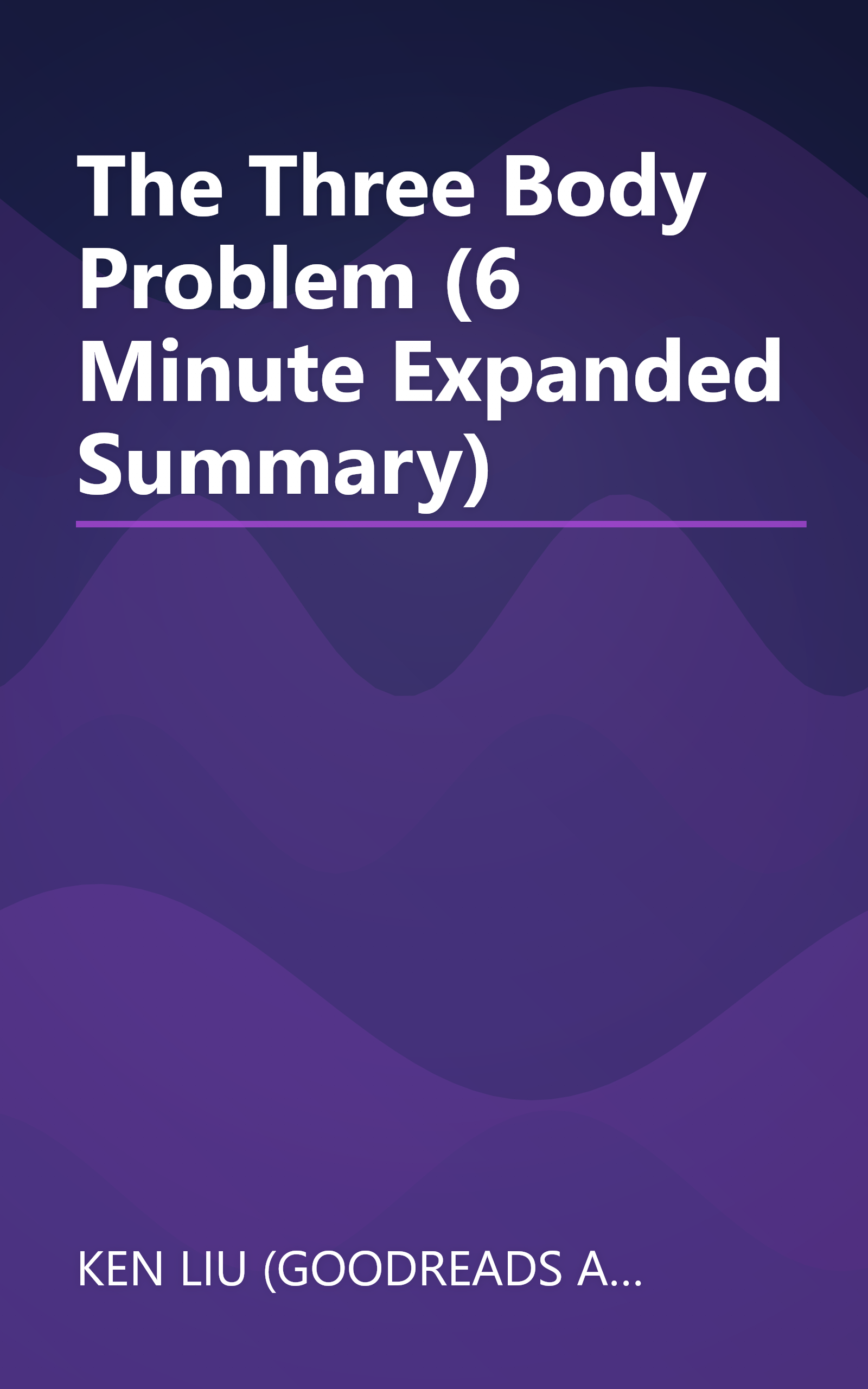 The Three Body Problem (6 Minute   Expanded Summary) book cover