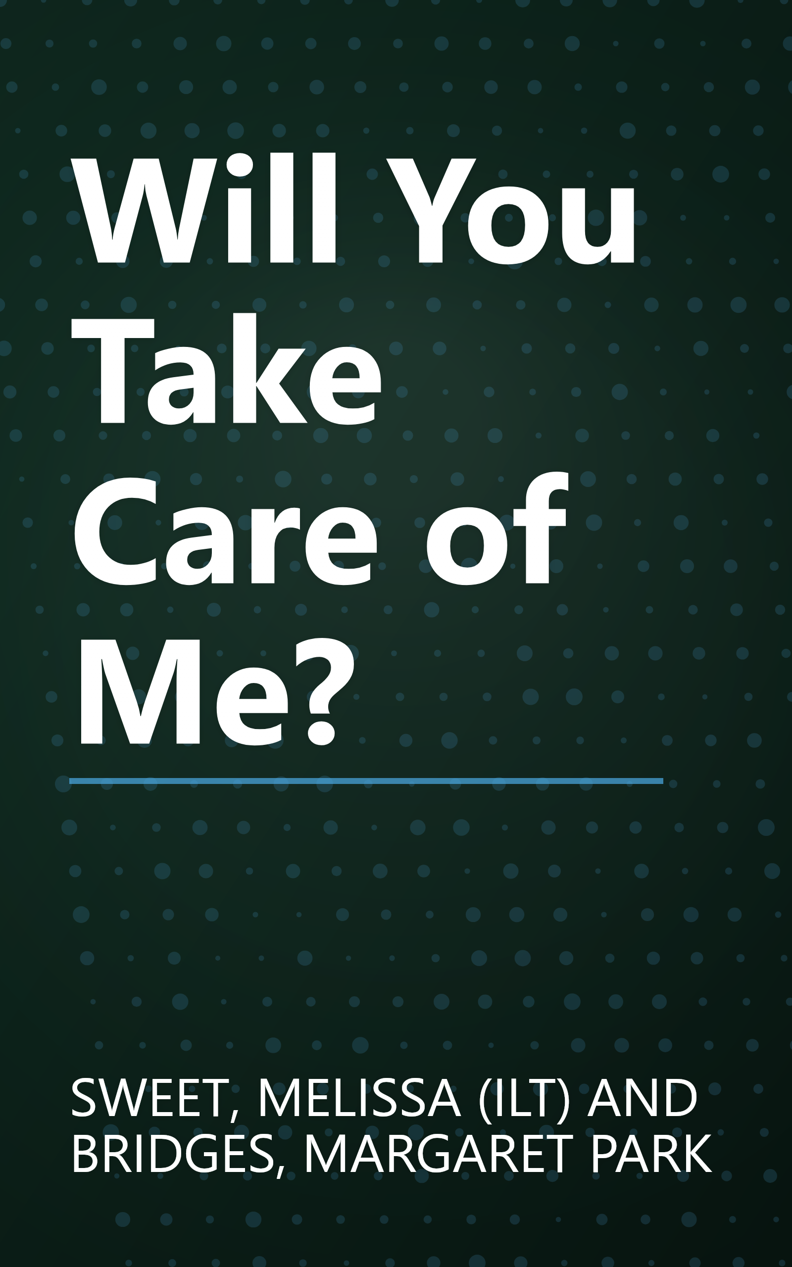 Will You Take Care of Me? book cover
