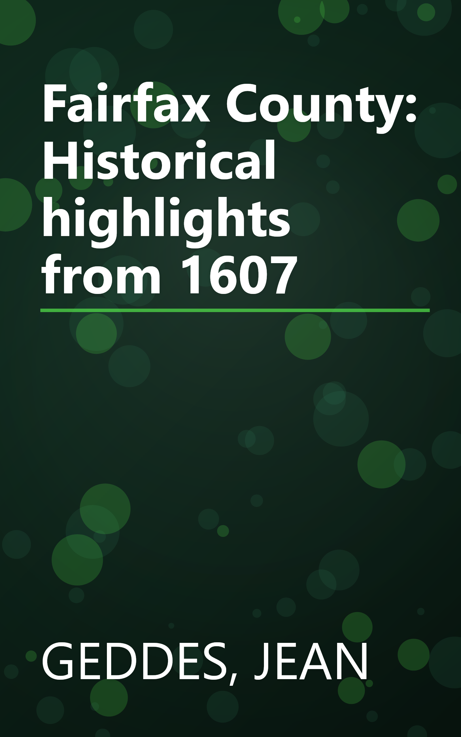 Fairfax County: Historical highlights from 1607 book cover