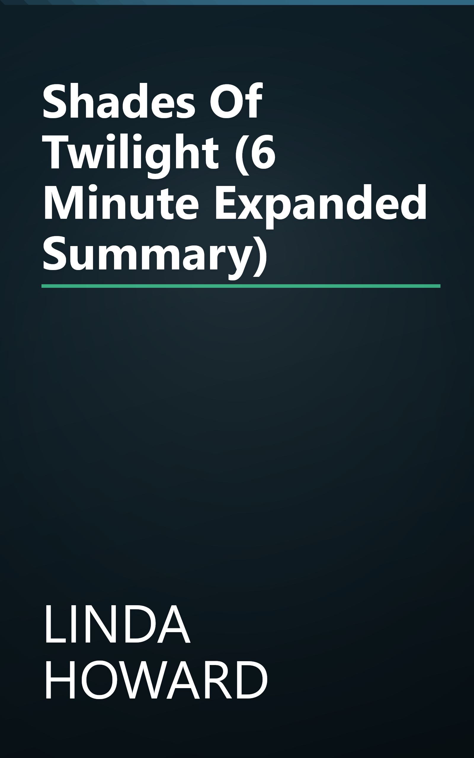 Shades Of Twilight (6 Minute   Expanded Summary) book cover