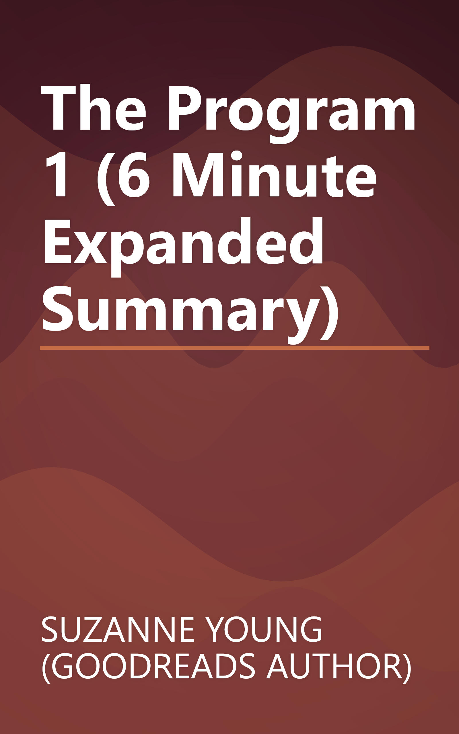 The Program 1 (6 Minute   Expanded Summary) book cover