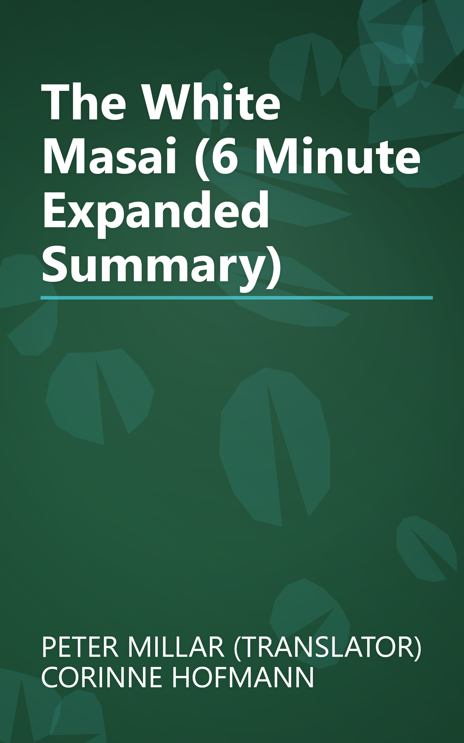 The White Masai (6 Minute   Expanded Summary) book cover