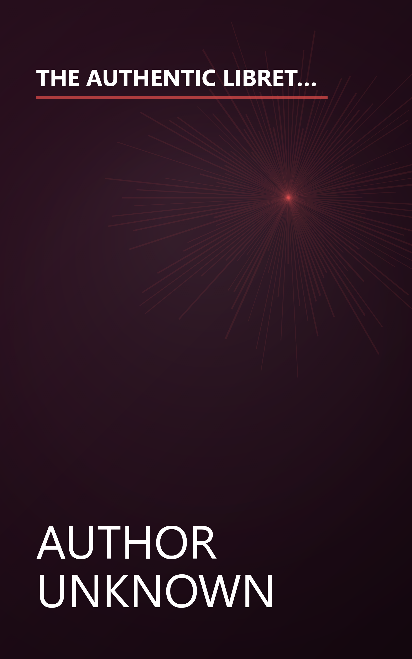 THE AUTHENTIC LIBRETTOS OF THE FRENCH AND GERMAN OPERAS: CARMEN, FAUST, MANON, TALES OF HOFFMAN, LAKME, HANSEL & GRETEL.. book cover