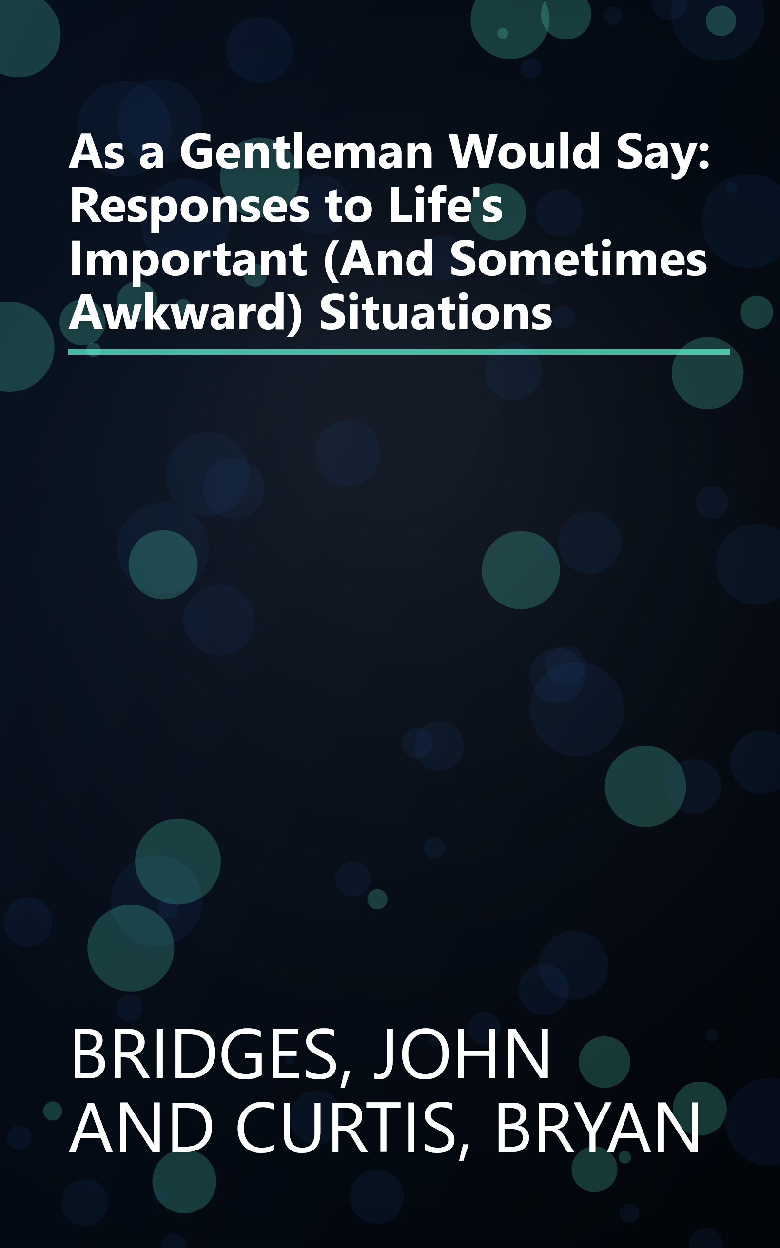 As a Gentleman Would Say: Responses to Life's Important (And Sometimes Awkward) Situations book cover