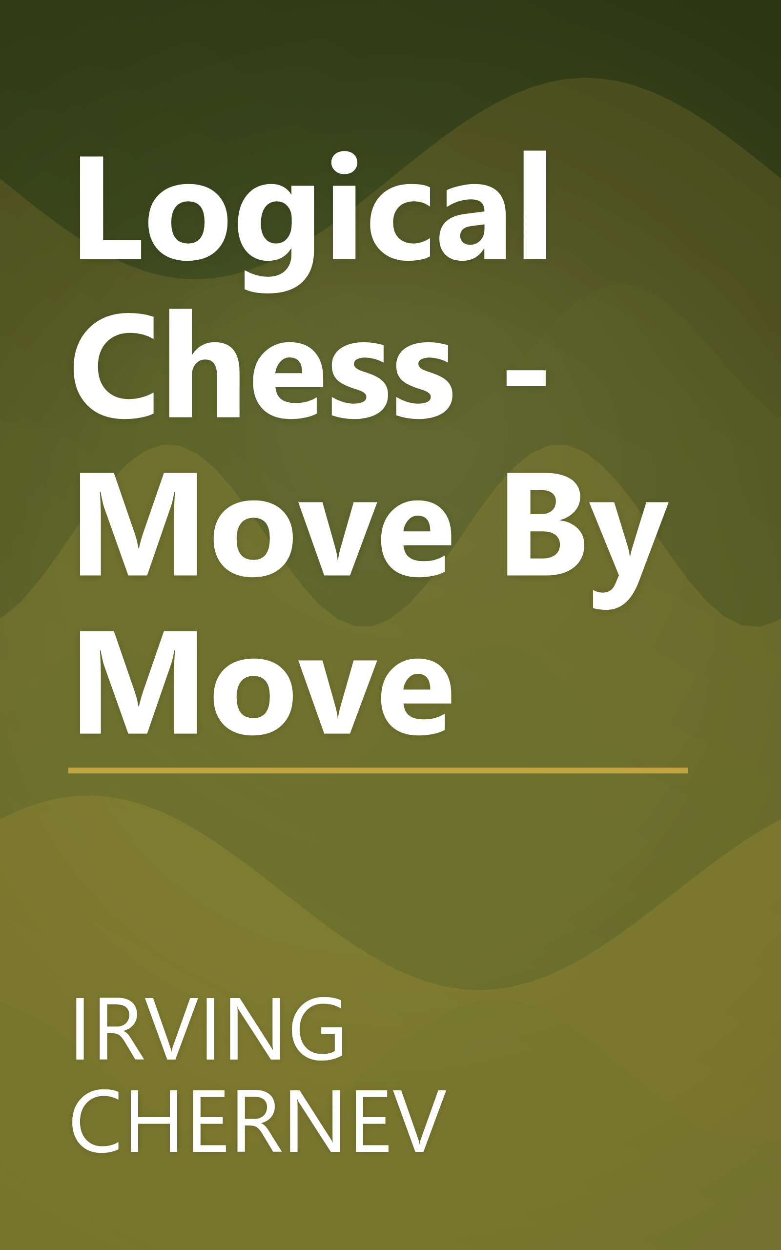 Logical Chess - Move By Move book cover