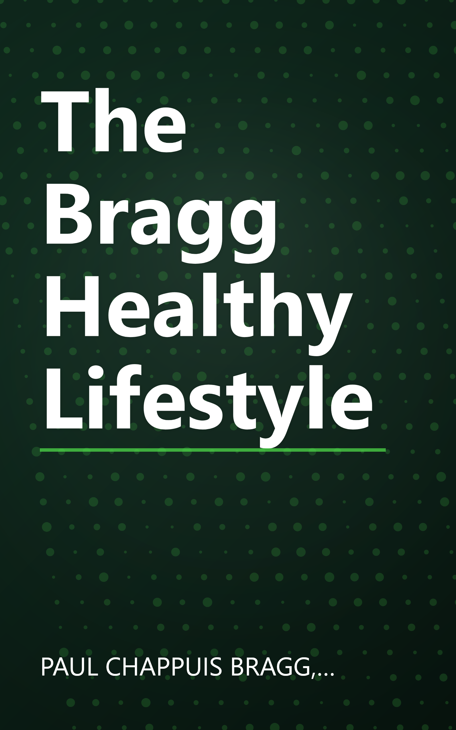 The Bragg Healthy Lifestyle book cover