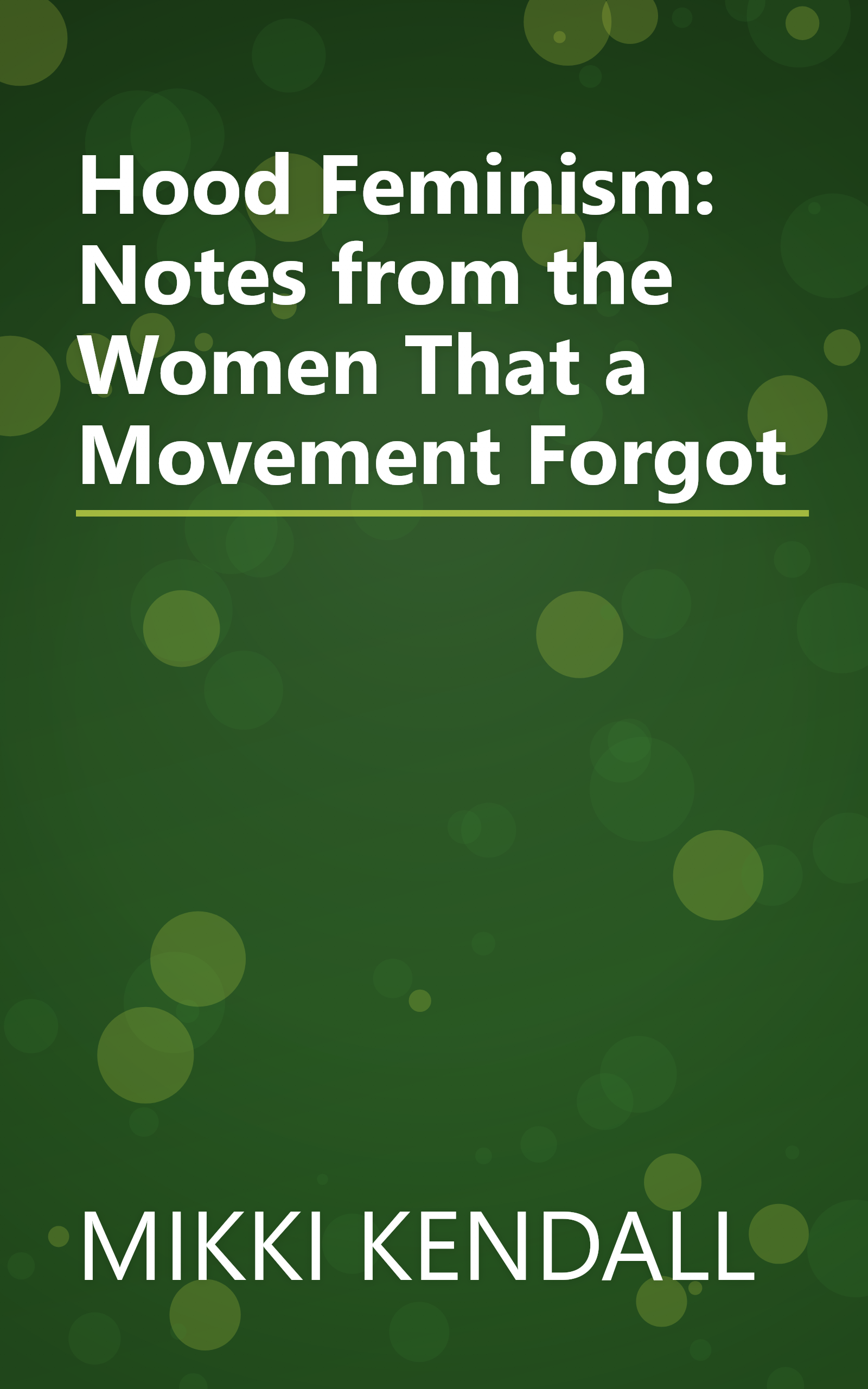 Hood Feminism: Notes from the Women That a Movement Forgot book cover