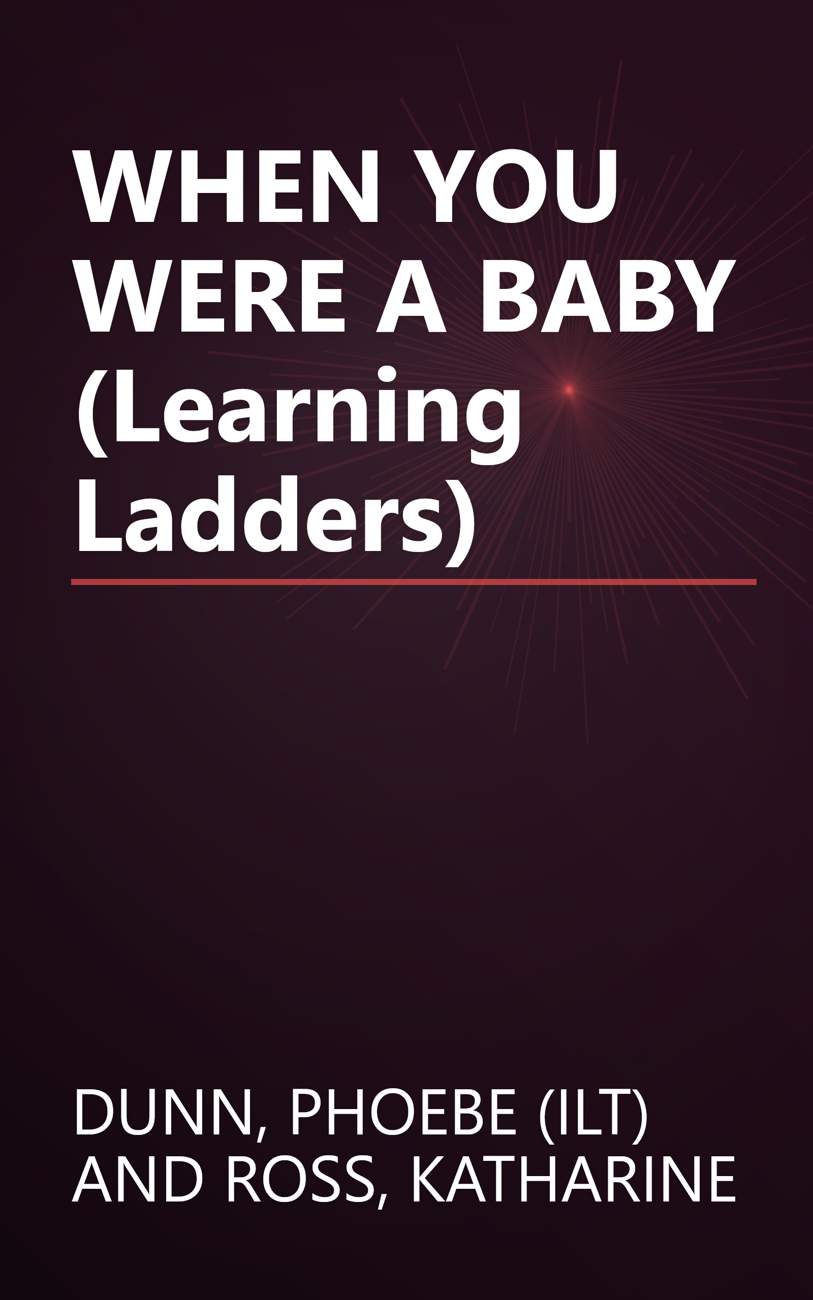 WHEN YOU WERE A BABY (Learning Ladders) book cover