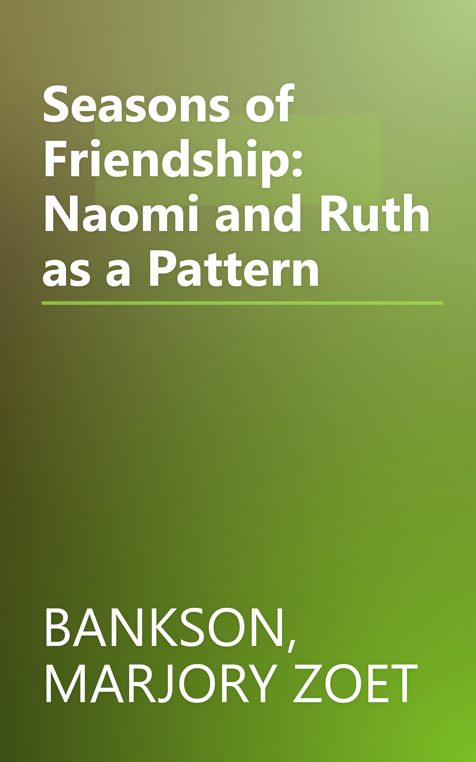 Seasons of Friendship: Naomi and Ruth as a Pattern book cover
