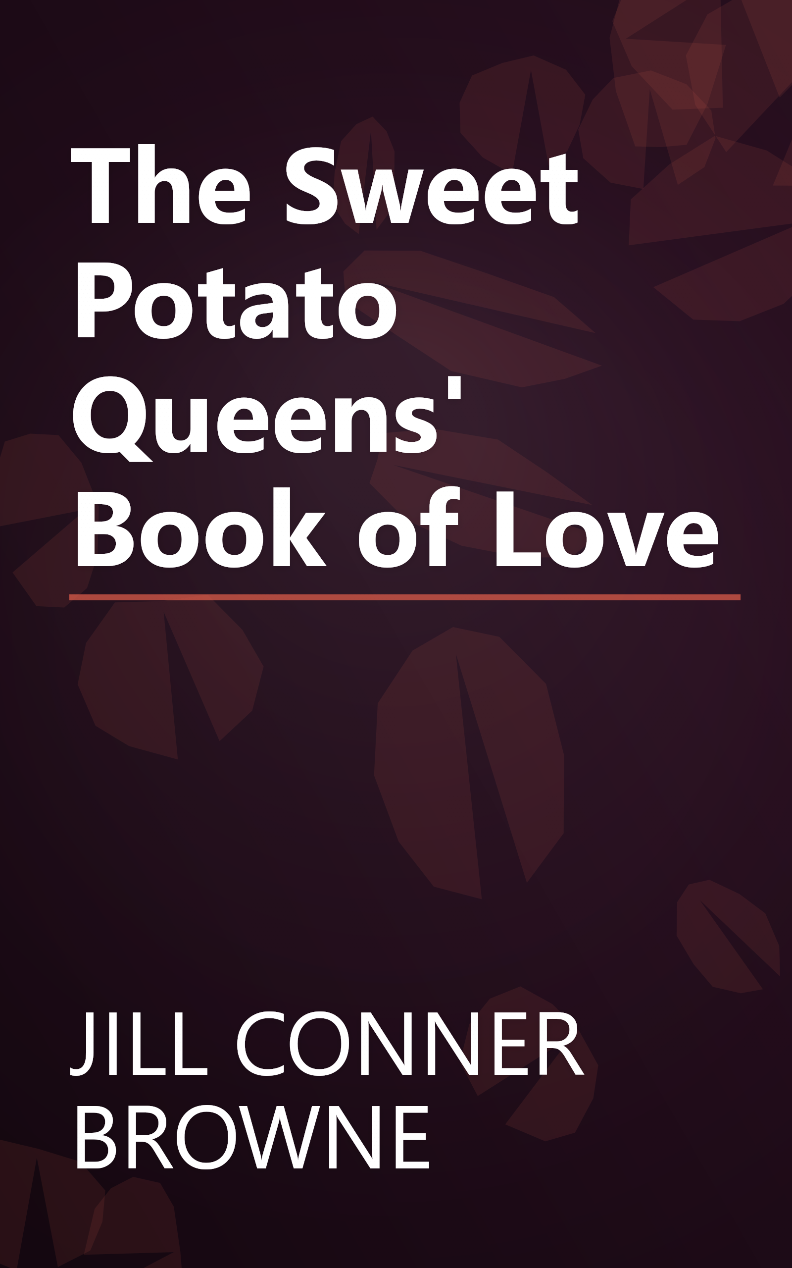The Sweet Potato Queens' Book of Love book cover