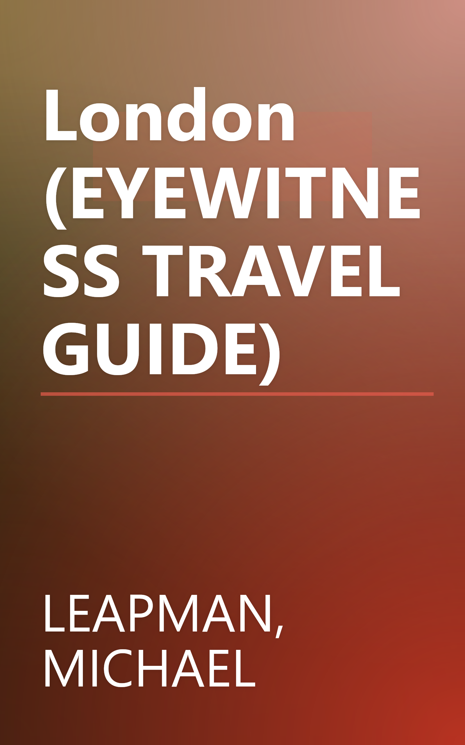 London (EYEWITNESS TRAVEL GUIDE) book cover