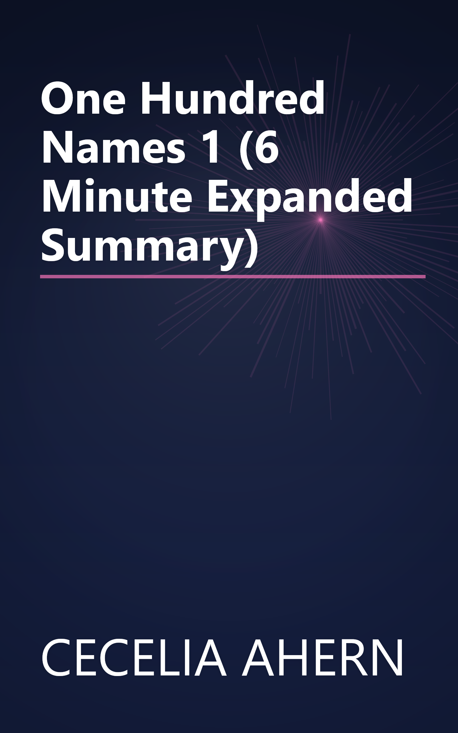 One Hundred Names 1 (6 Minute   Expanded Summary) book cover