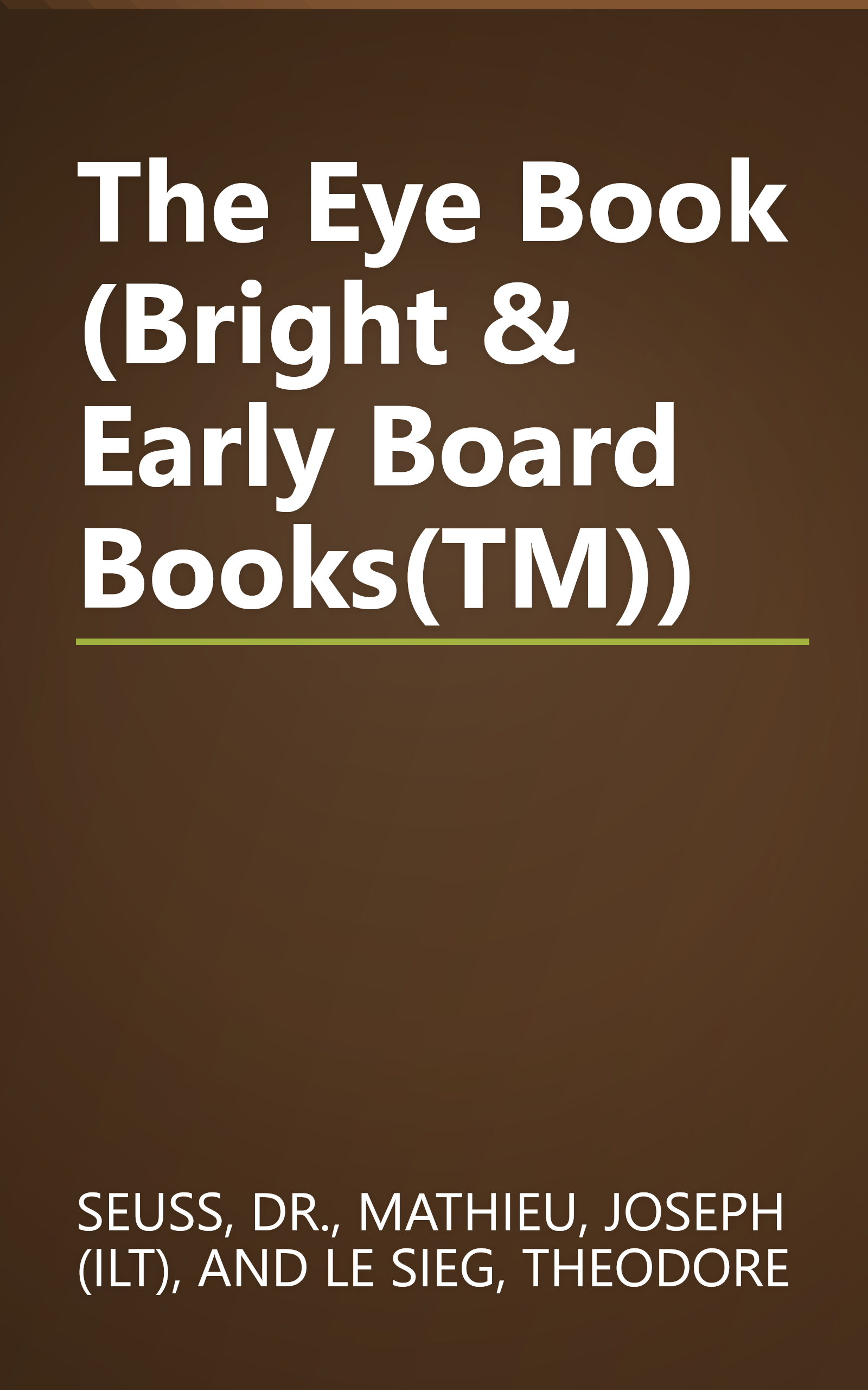 The Eye Book (Bright & Early Board Books(TM)) book cover