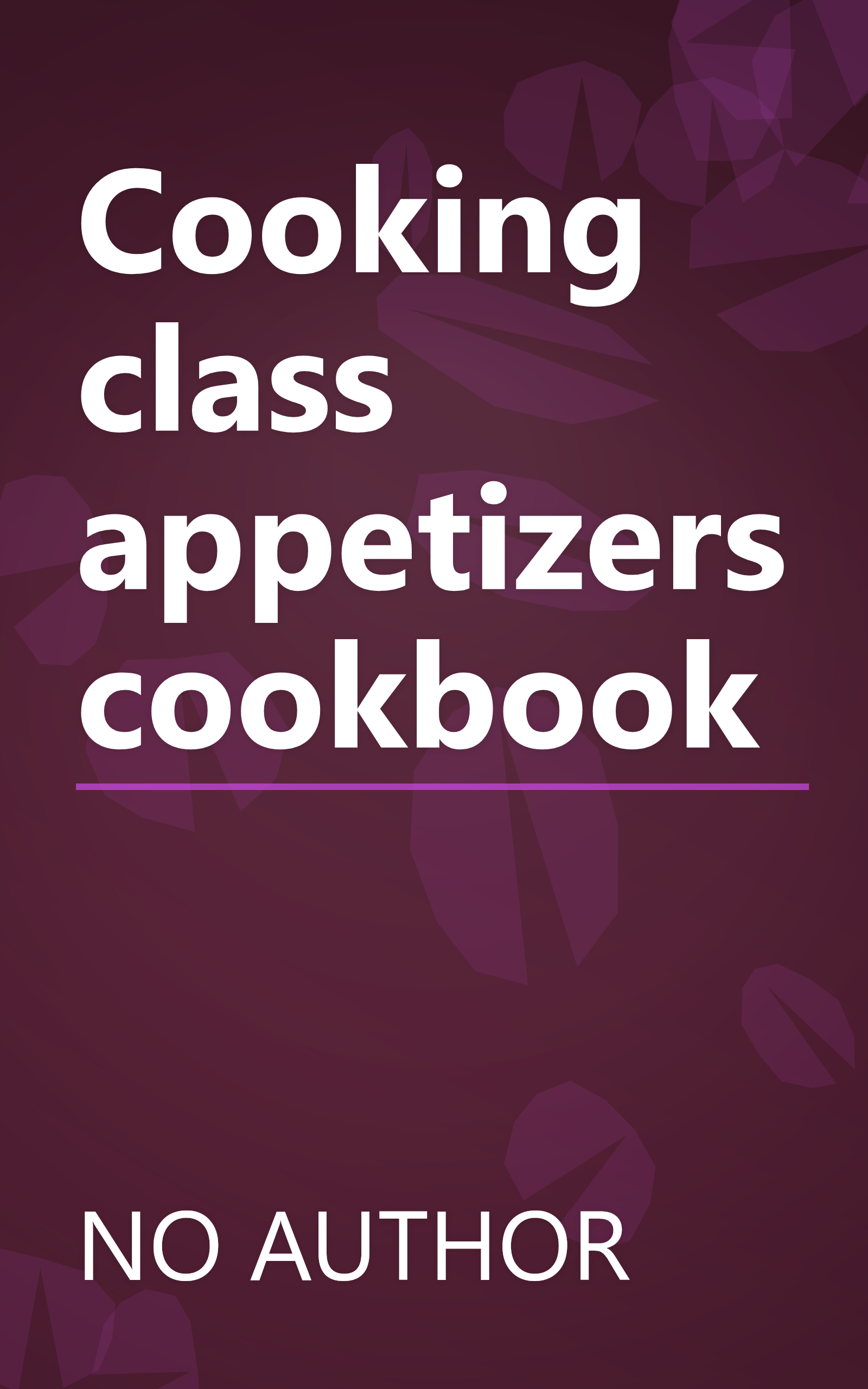 Cooking class appetizers cookbook book cover
