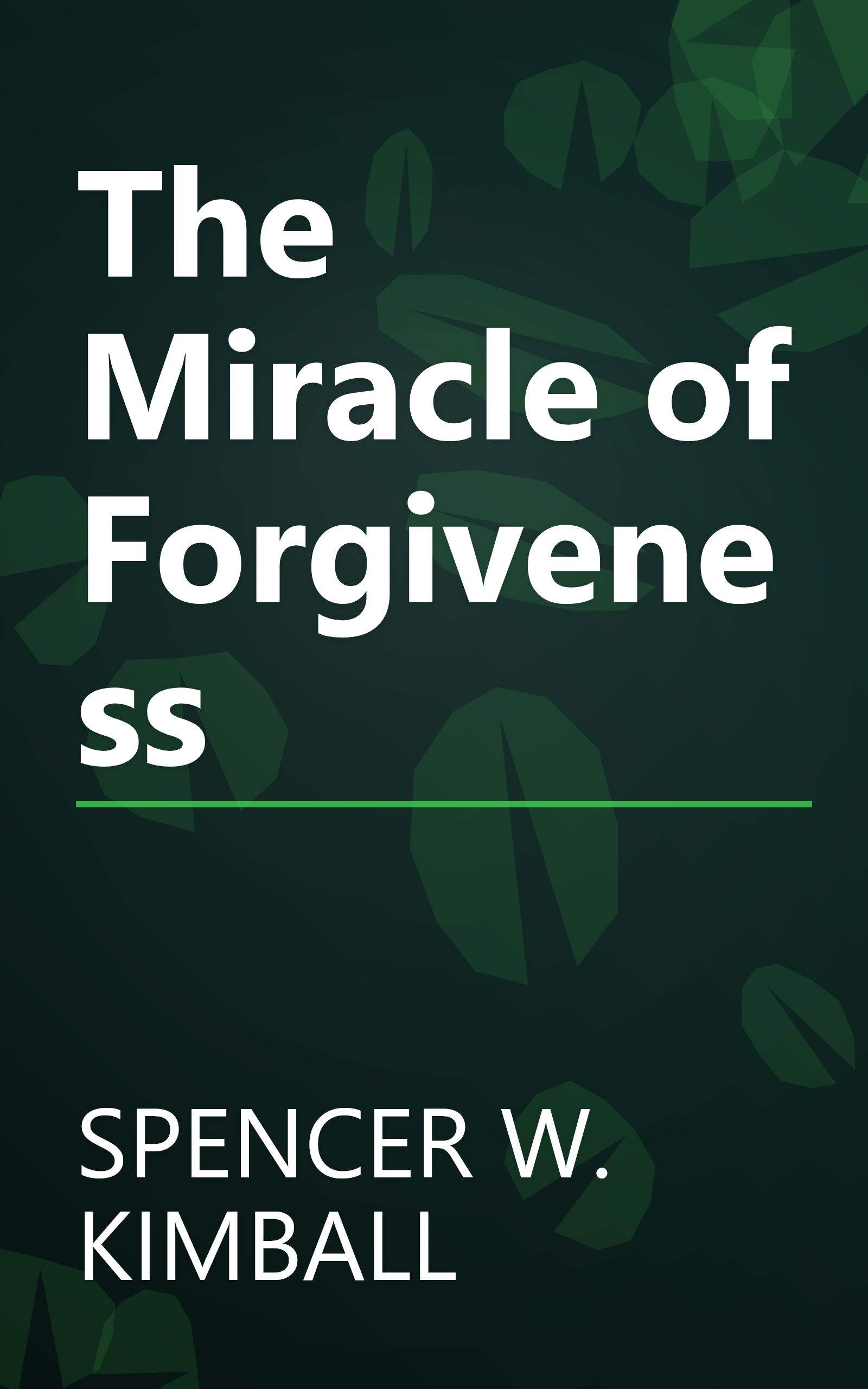The Miracle of Forgiveness book cover