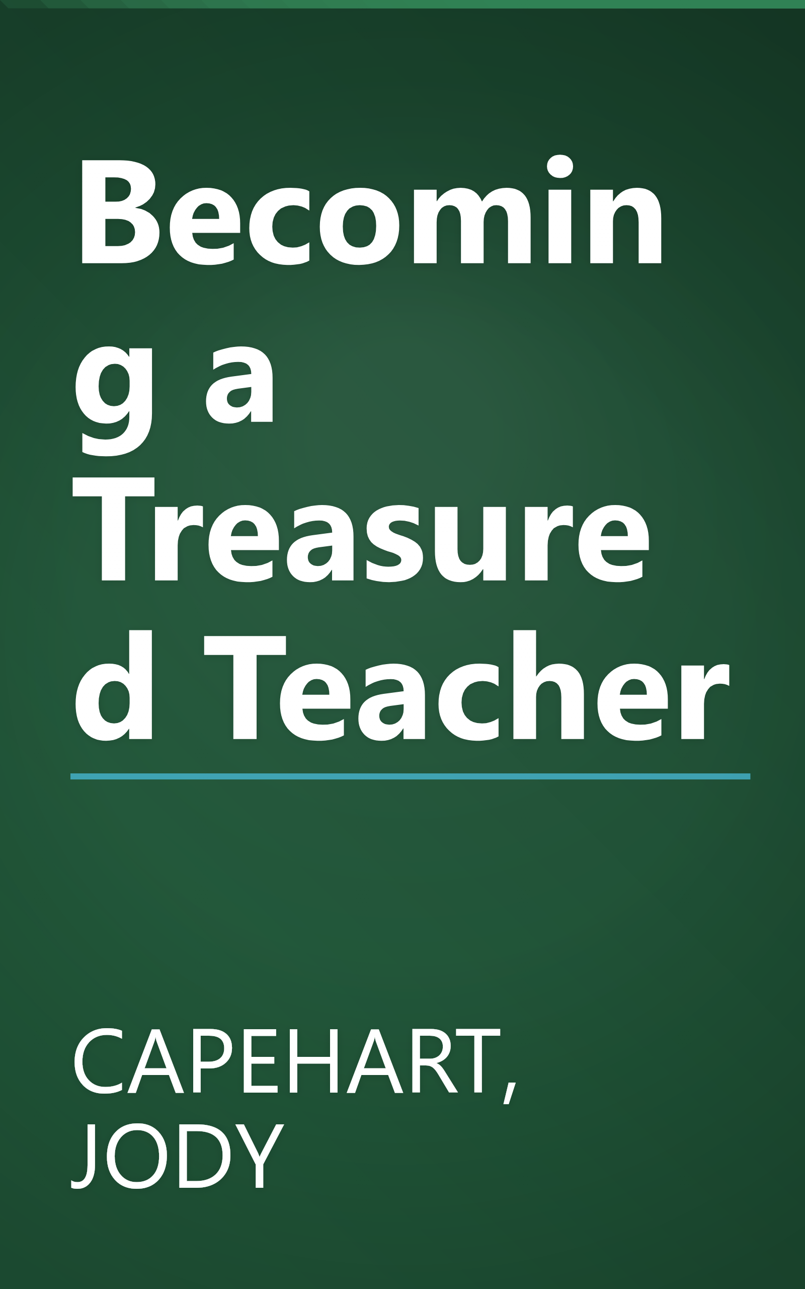 Becoming a Treasured Teacher book cover