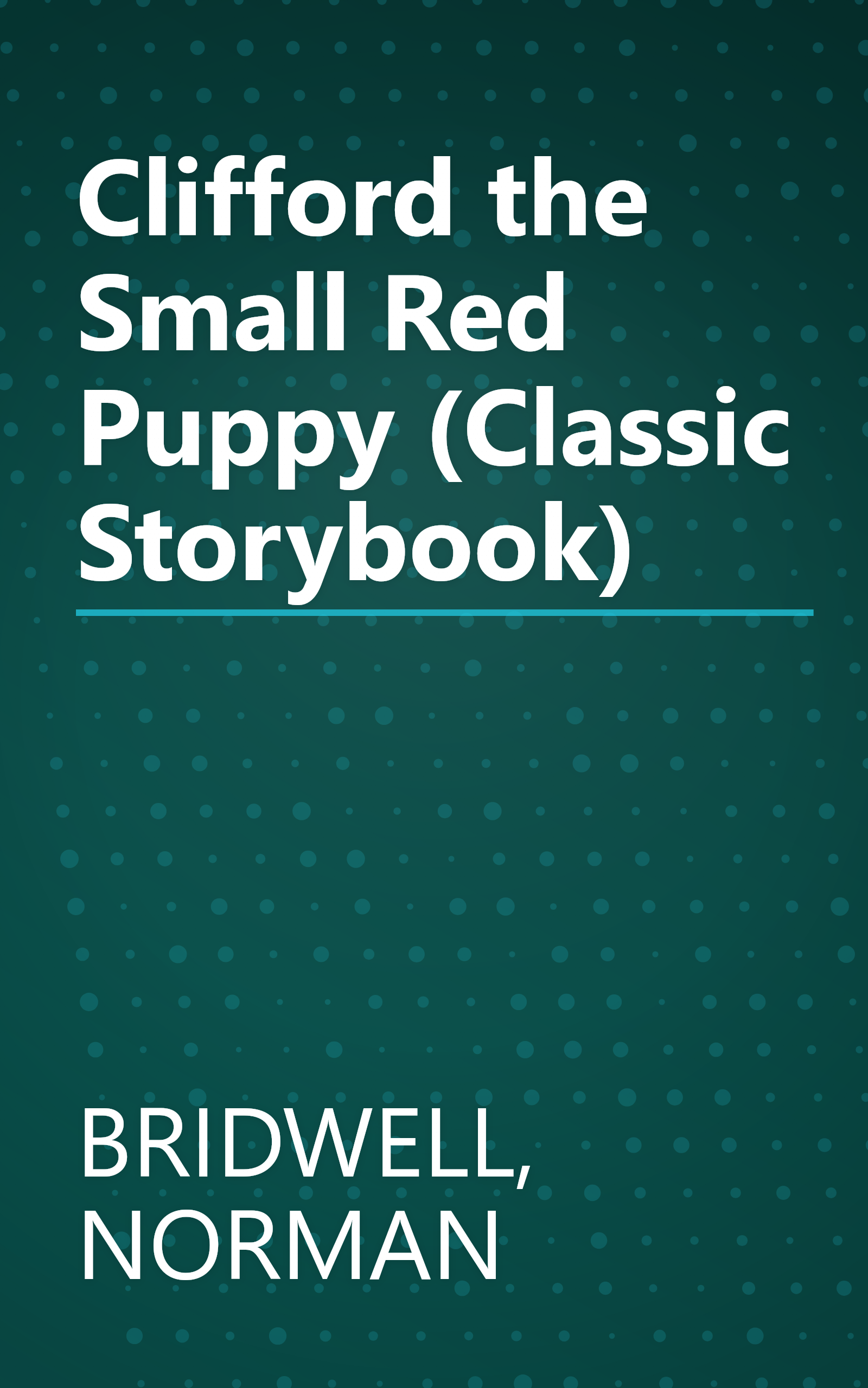 Clifford the Small Red Puppy (Classic Storybook) book cover