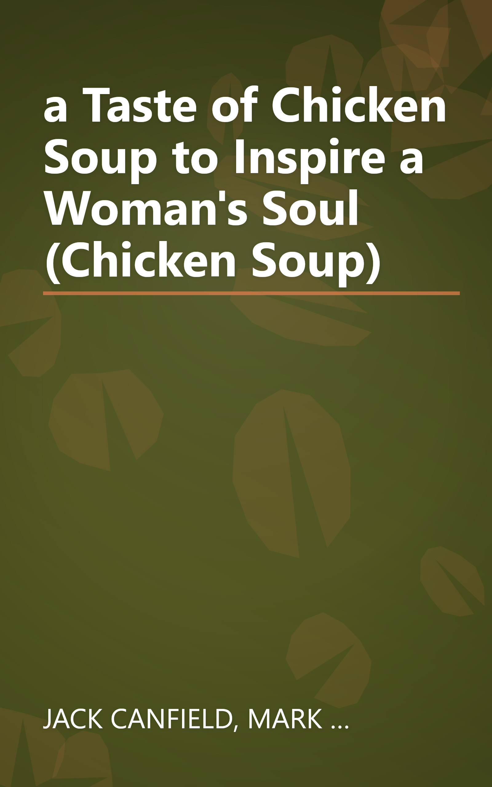 a Taste of Chicken Soup to Inspire a Woman's Soul (Chicken Soup) book cover