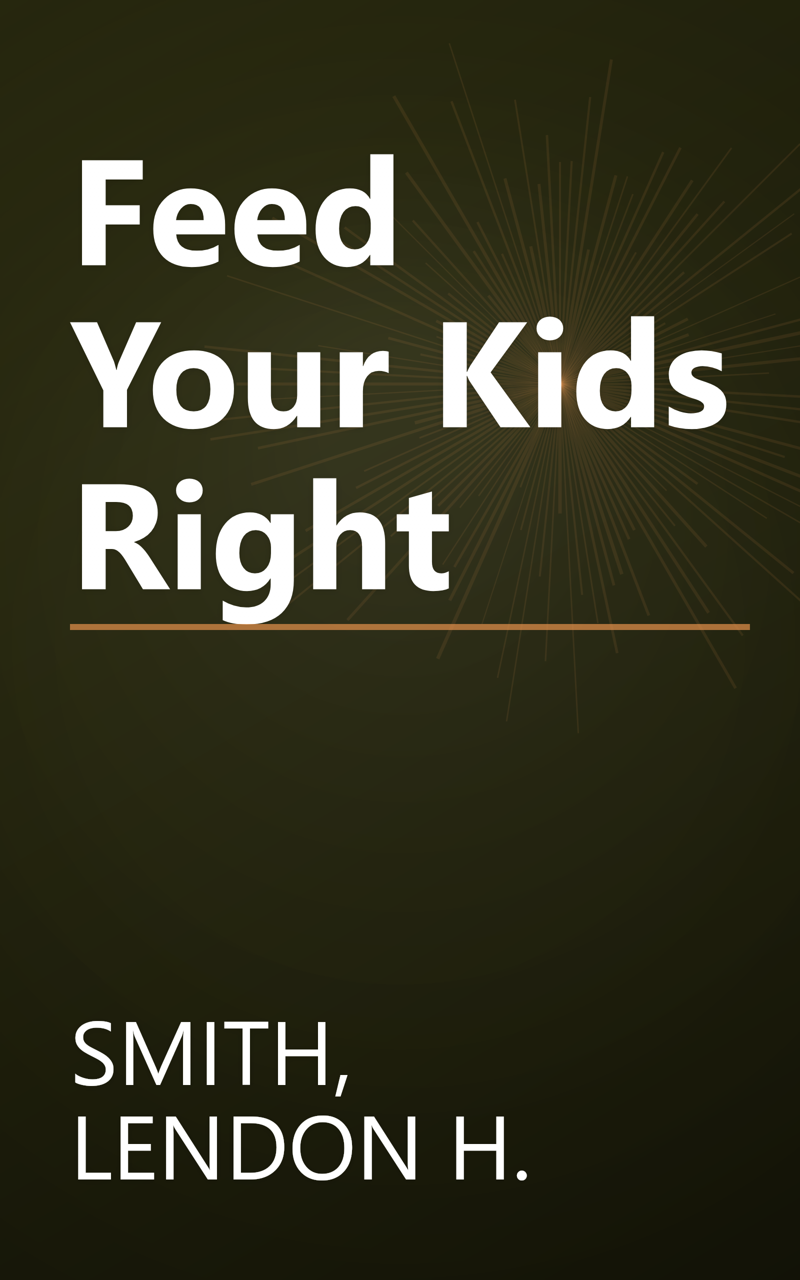Feed Your Kids Right book cover