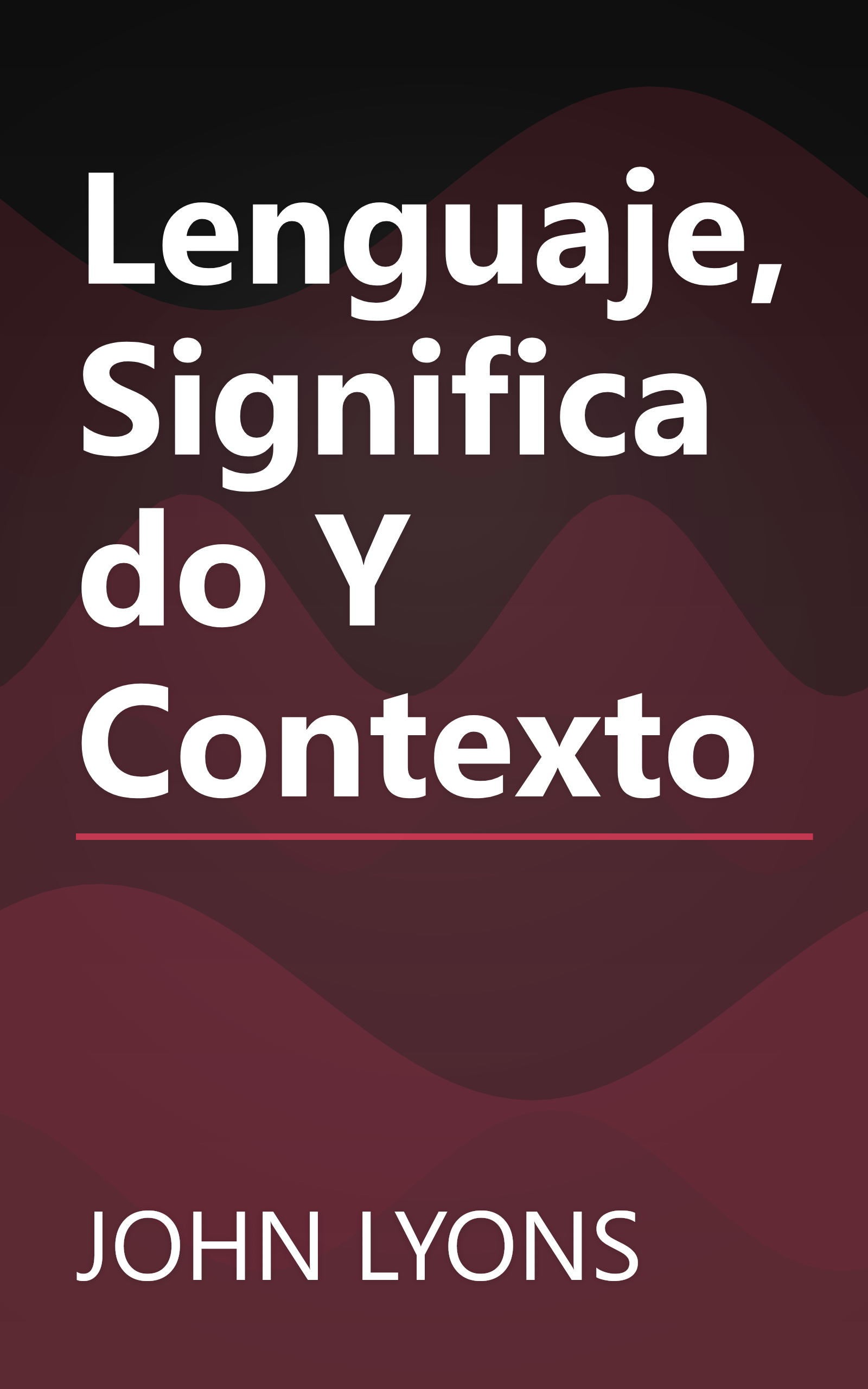 Lenguaje, Significado Y Contexto book cover