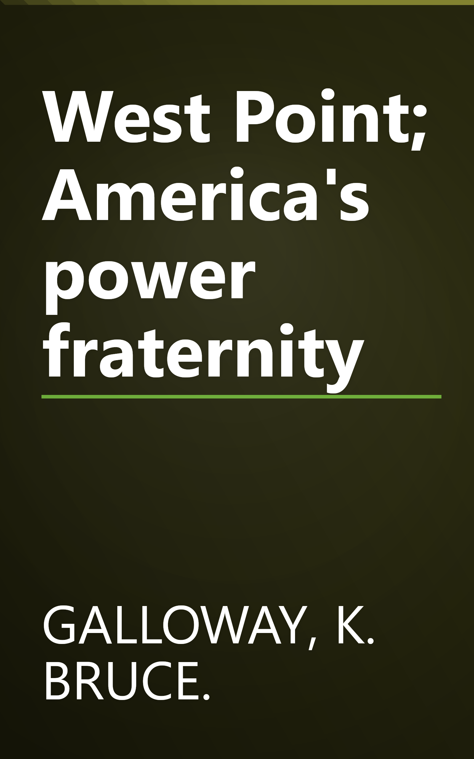 West Point; America's power fraternity book cover