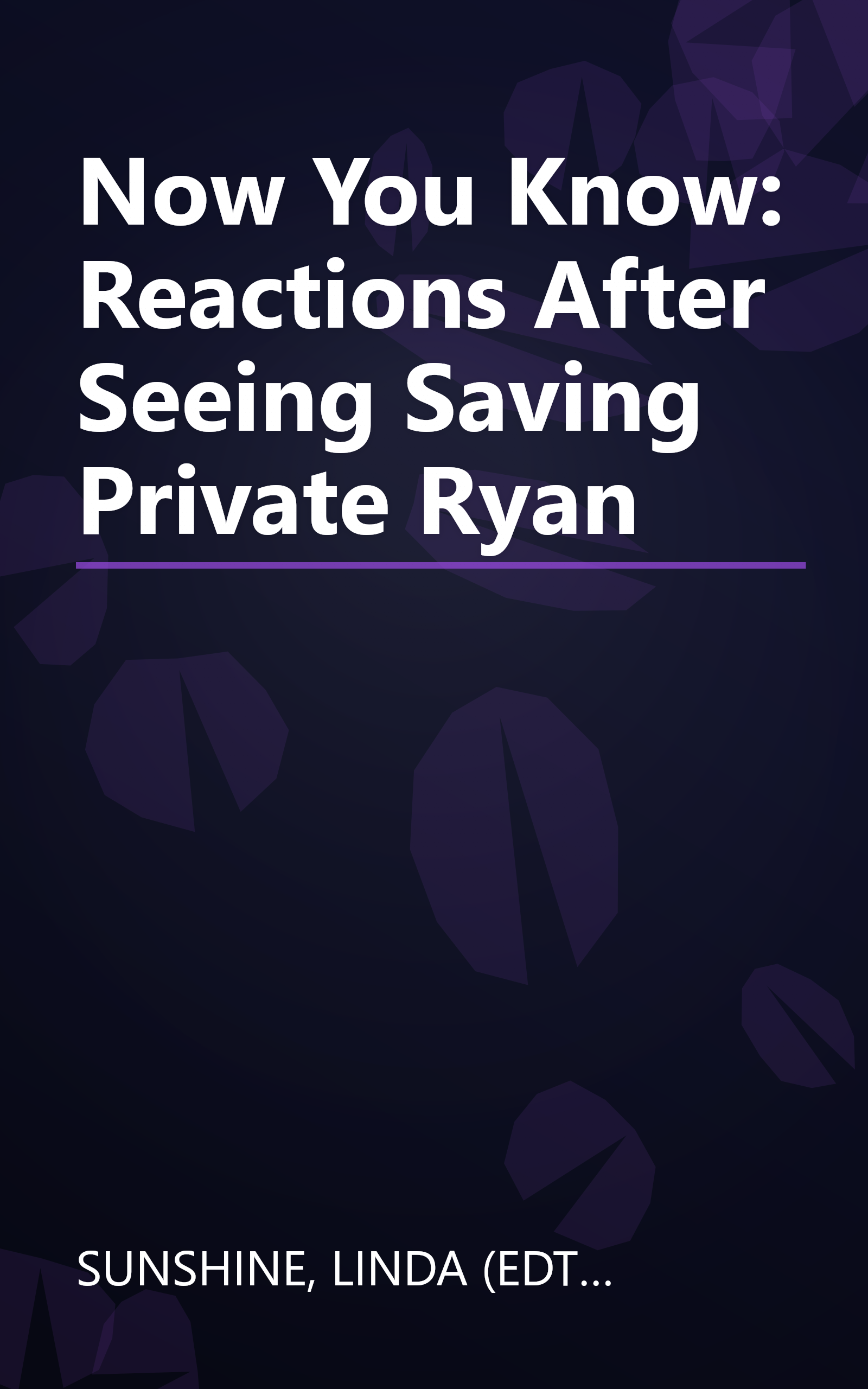 Now You Know: Reactions After Seeing Saving Private Ryan book cover