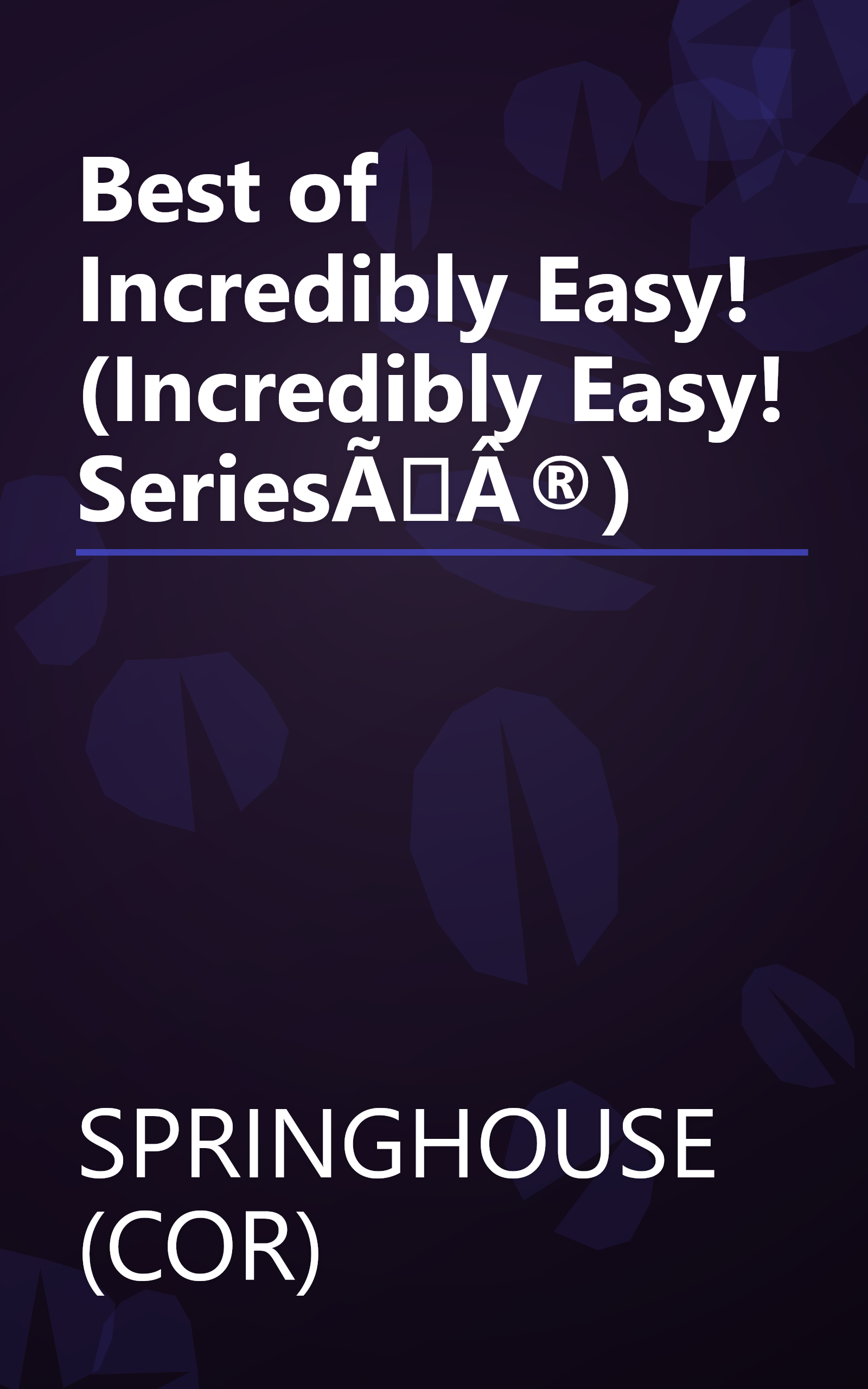 Best of Incredibly Easy! (Incredibly Easy! SeriesÃÂ®) book cover